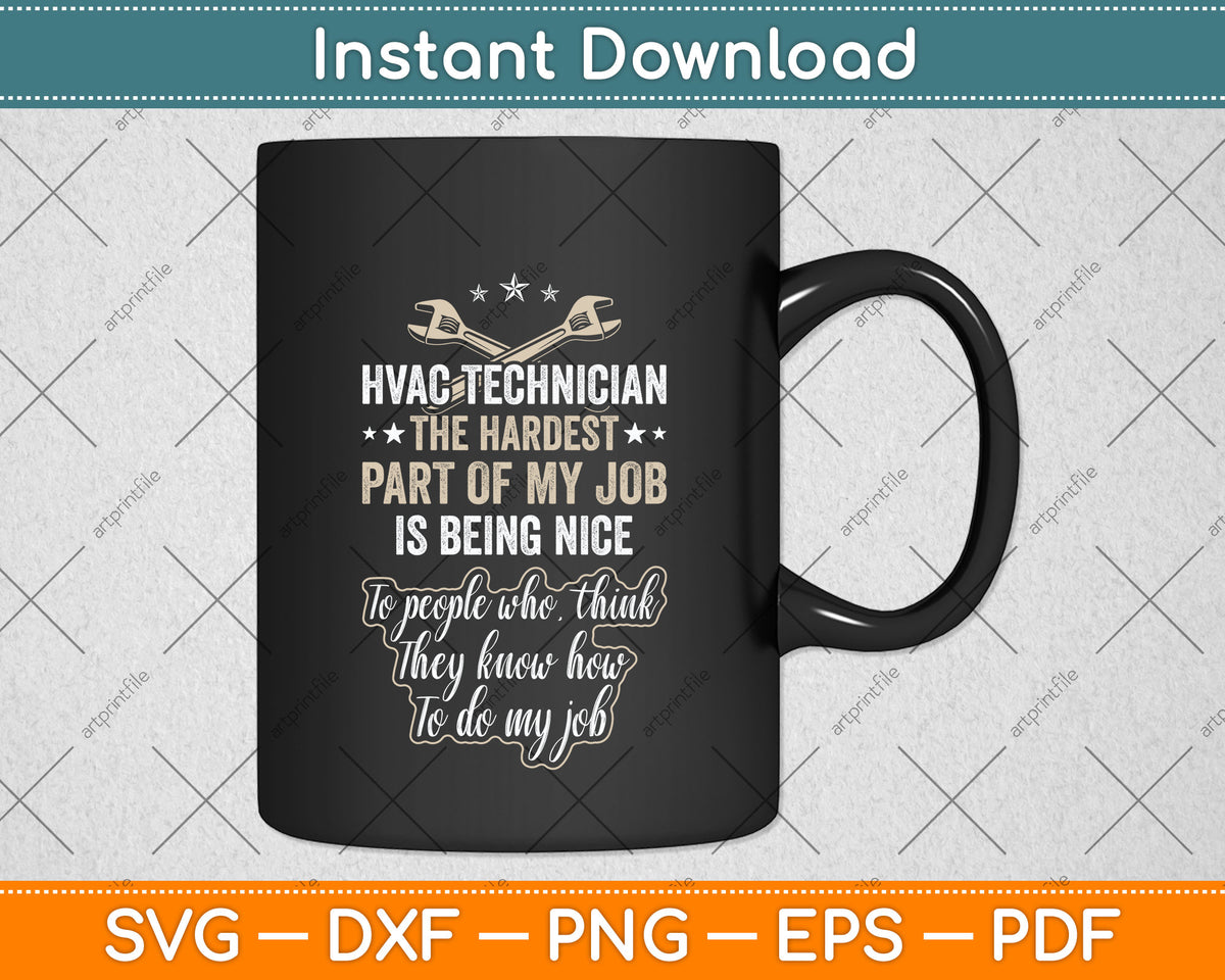 HVAC Technician Hardest Funny HVAC Tech Svg Cutting File – artprintfile