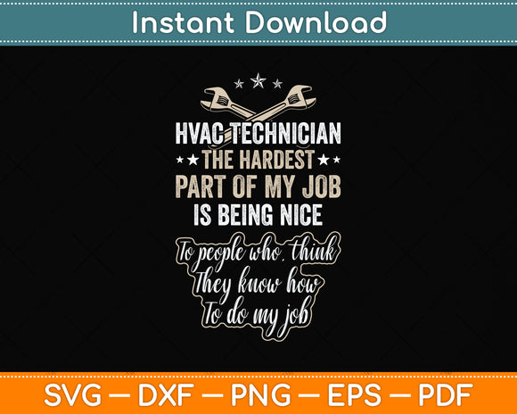 HVAC Technician Hardest Funny HVAC Tech Svg Cutting File – artprintfile