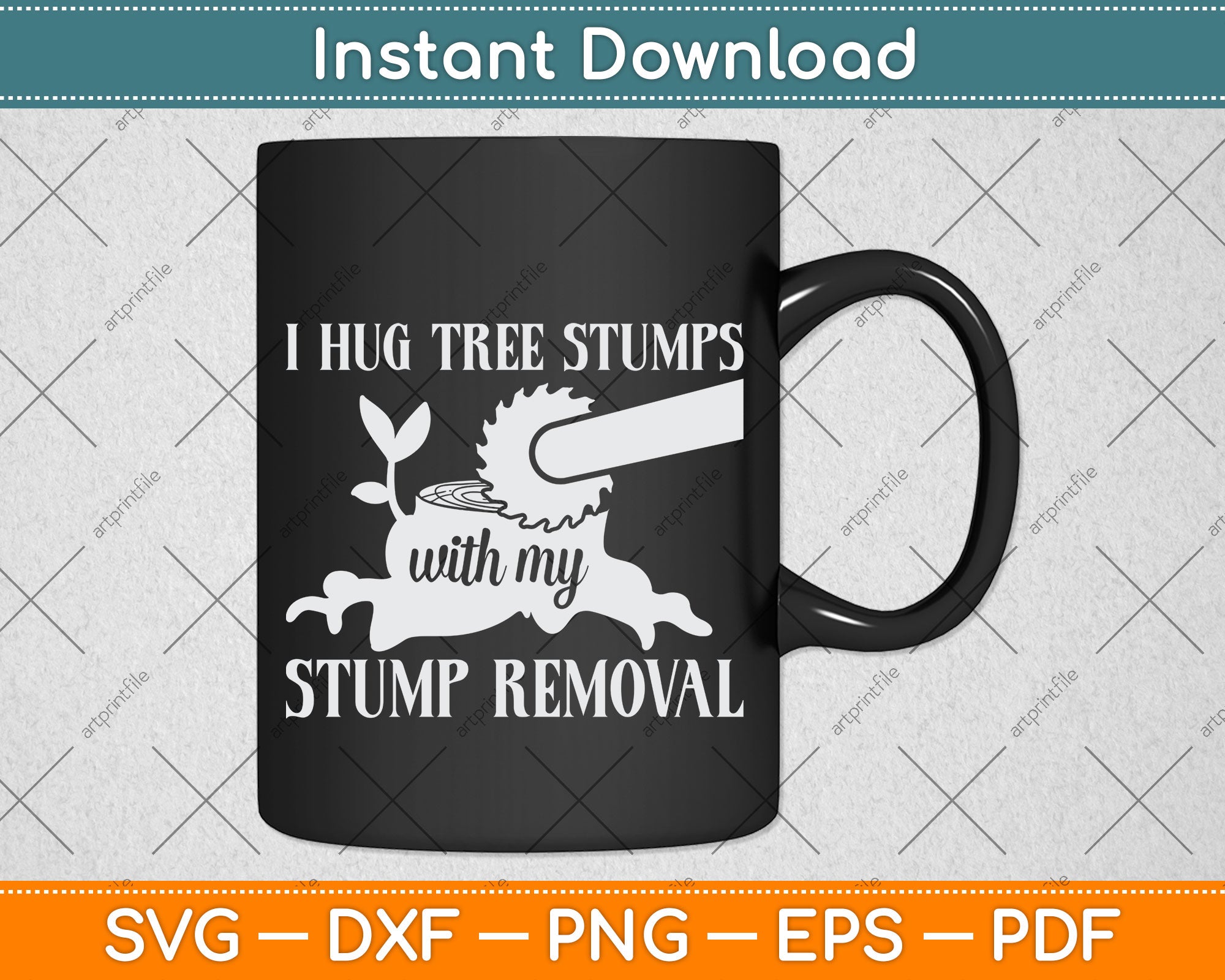 I Hug Tree Stumps with my Stump Removal Arborist Svg Cutting File ...