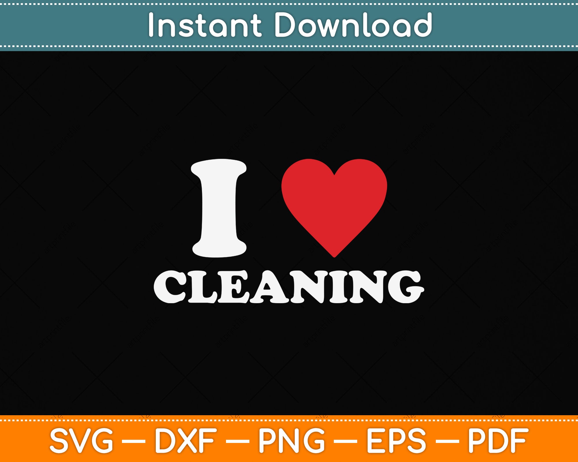 I Love Clean Valentine Heart Cleaning Svg Cutting File – artprintfile