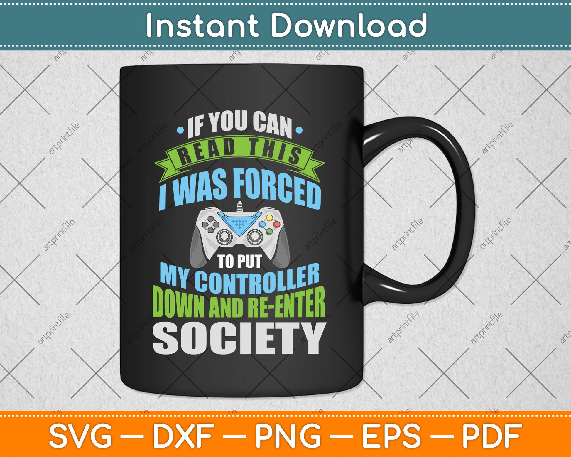 I Was Forced To Put My Controller Down Funny Svg Cutting File ...