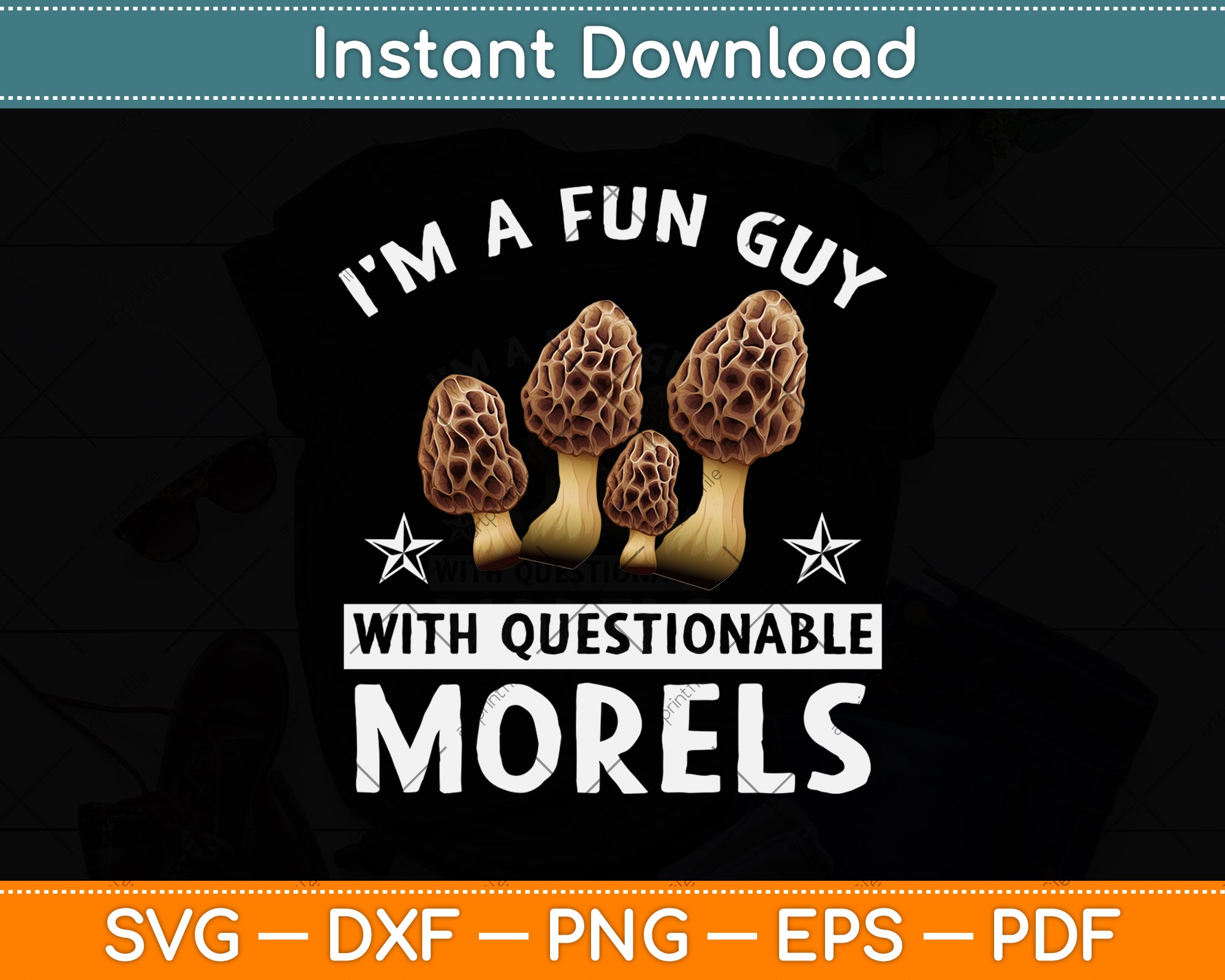 I'm A Fun Guy With Questionable Morels Funny Mushroom Svg File ...