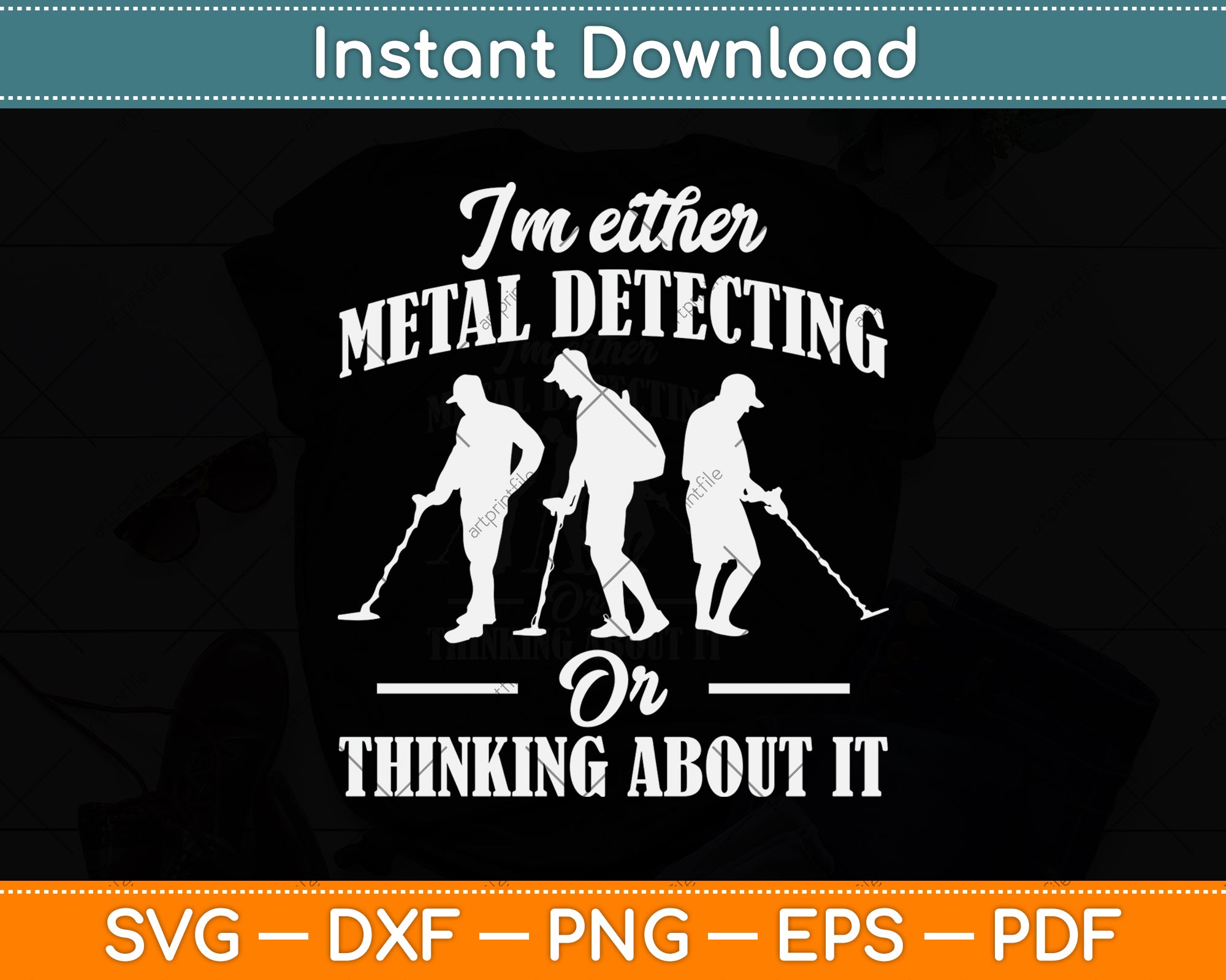 I'm Either Metal Detecting Or Thinking About It Svg Cutting File ...