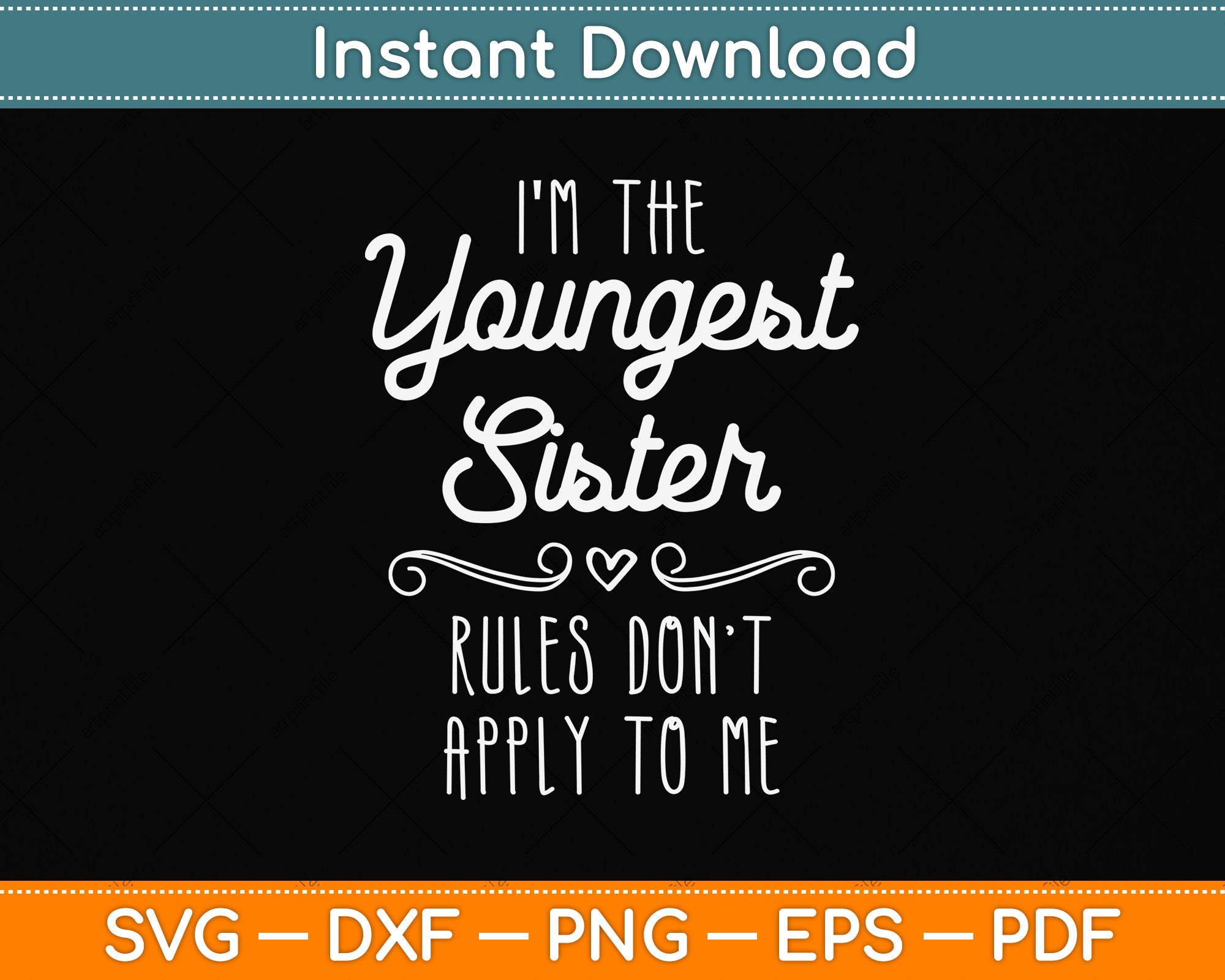 I'm The Youngest Sister Girl Rules Sisters Sibling Svg Cutting File ...