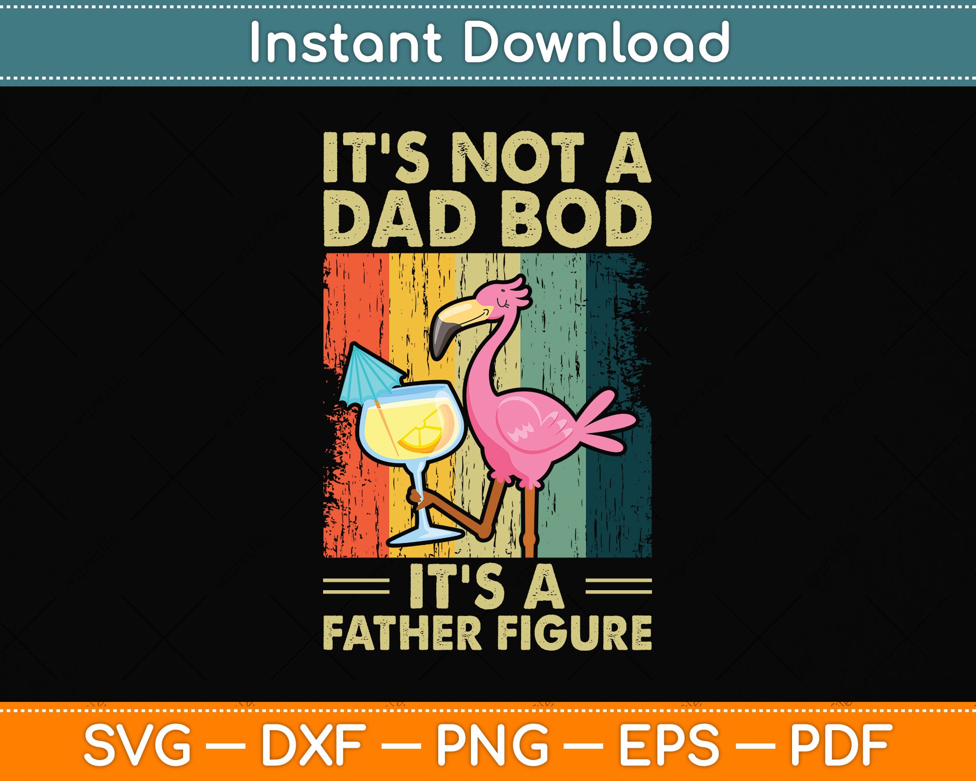 It's Not A Dad Bod It's Father Figure Flamingo Svg Cutting File ...
