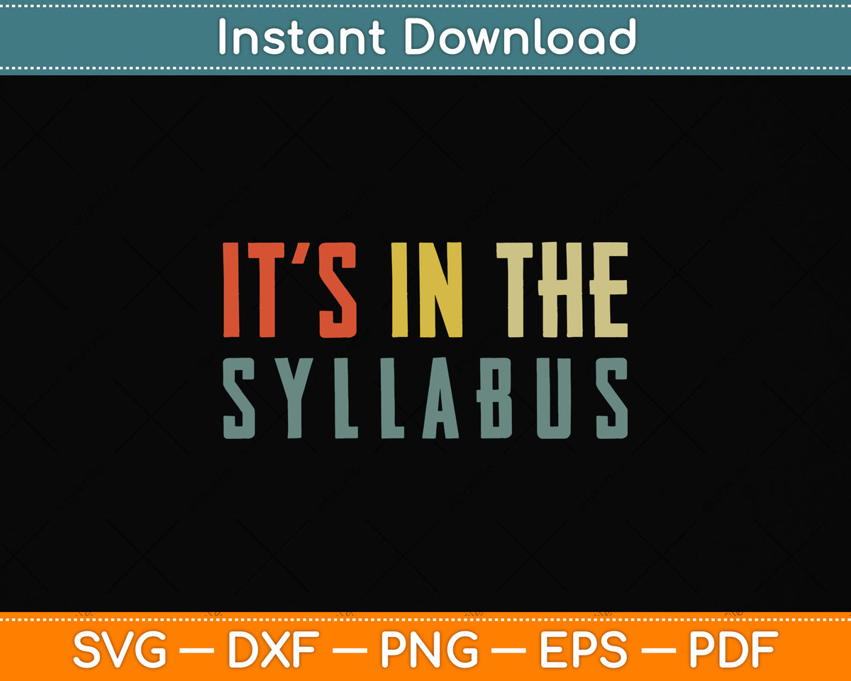 Its in The Syllabus College Teacher Svg Cutting File – artprintfile