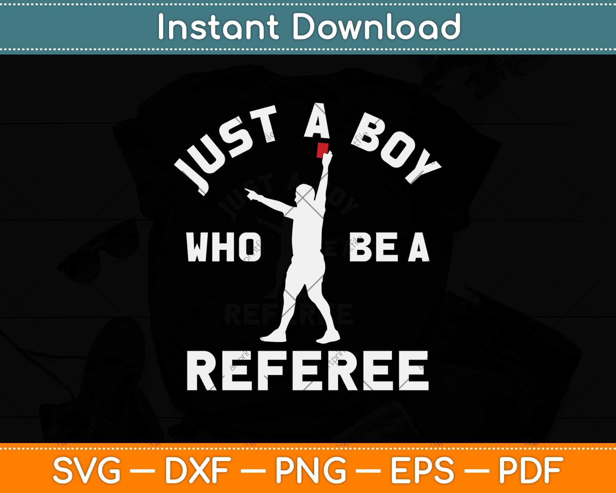 Just A Boy Who Be A Referee Ref Refereeing Whistle Svg File – artprintfile