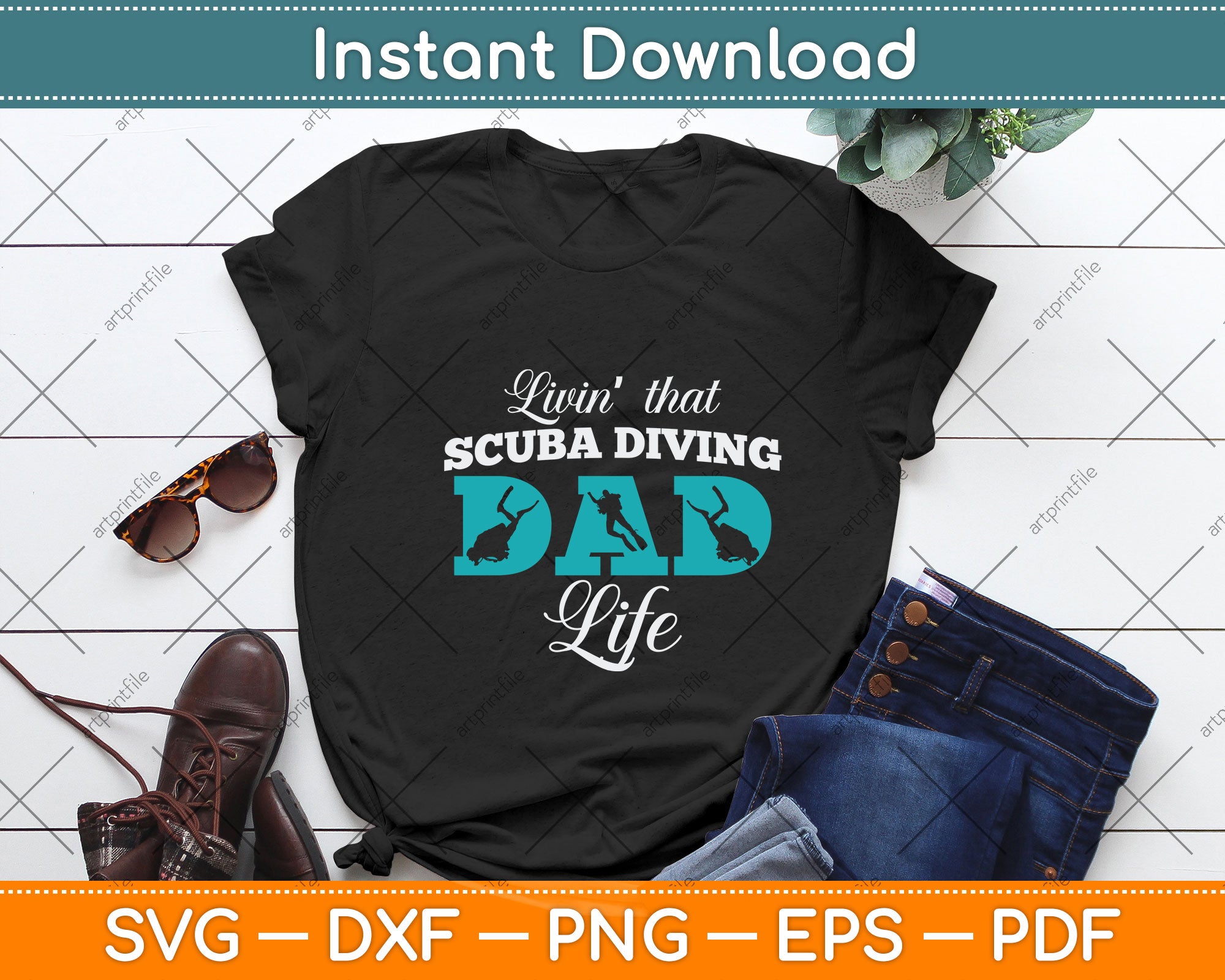 Livin That Scuba Diving Dad Life Svg Cutting File – artprintfile