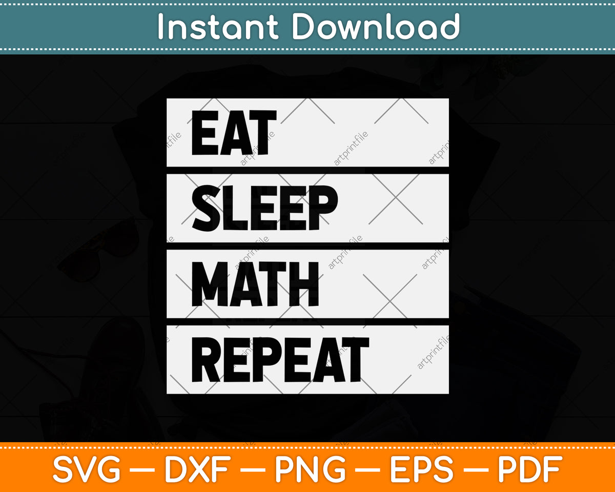 Math Teacher Eat Sleep Math Svg Cutting File – artprintfile
