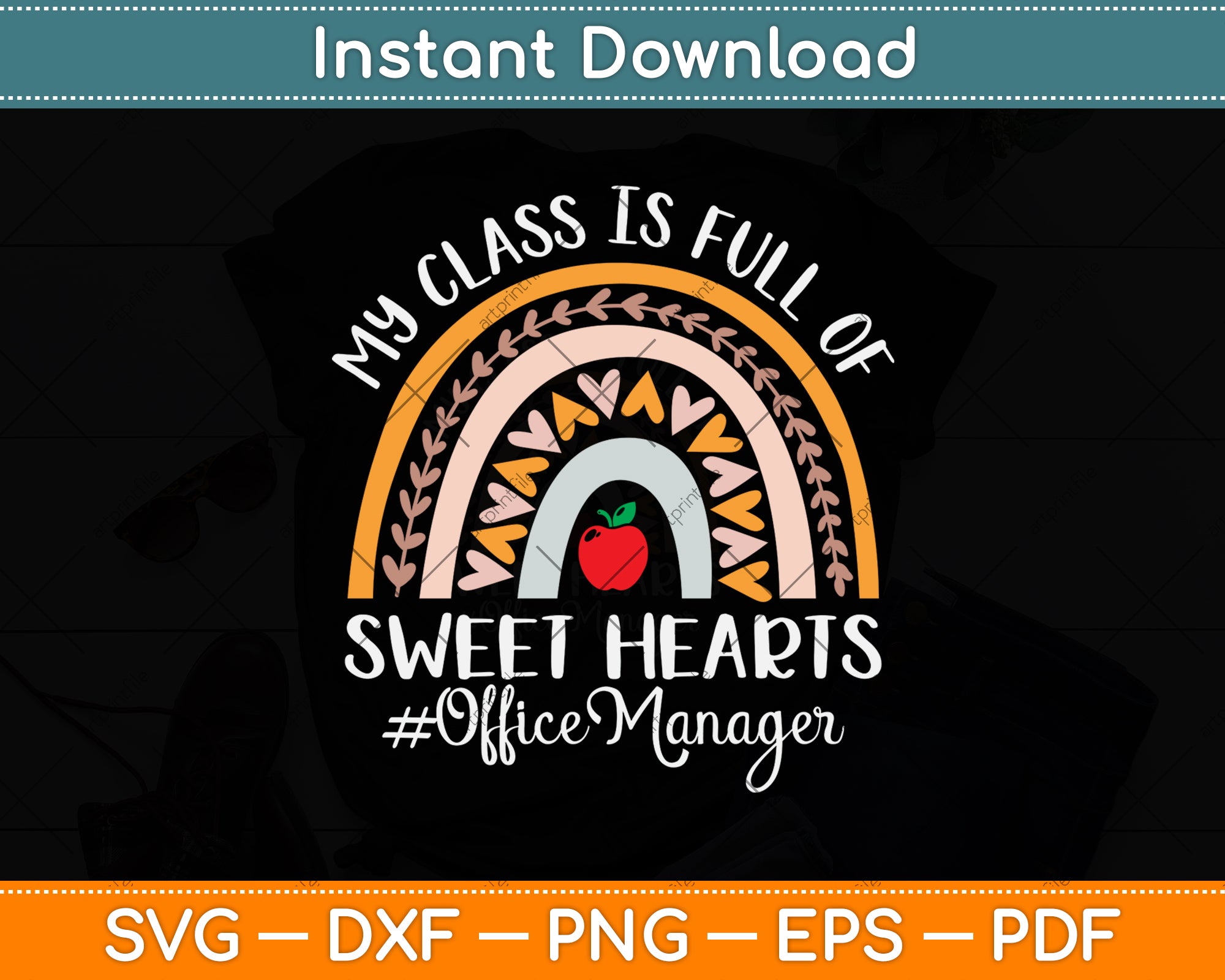My Class Is Full Of Sweethearts Office Manager Svg Cutting File ...