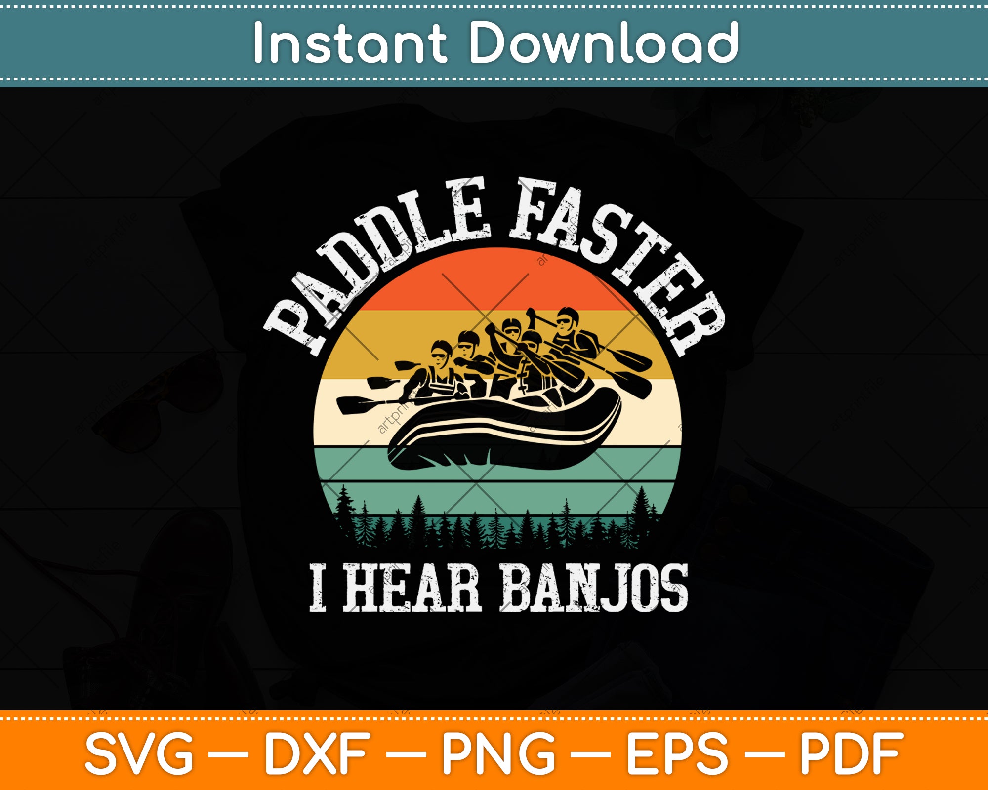 Paddle Faster I Hear Banjos Kayaker White Water Rafting Svg File ...