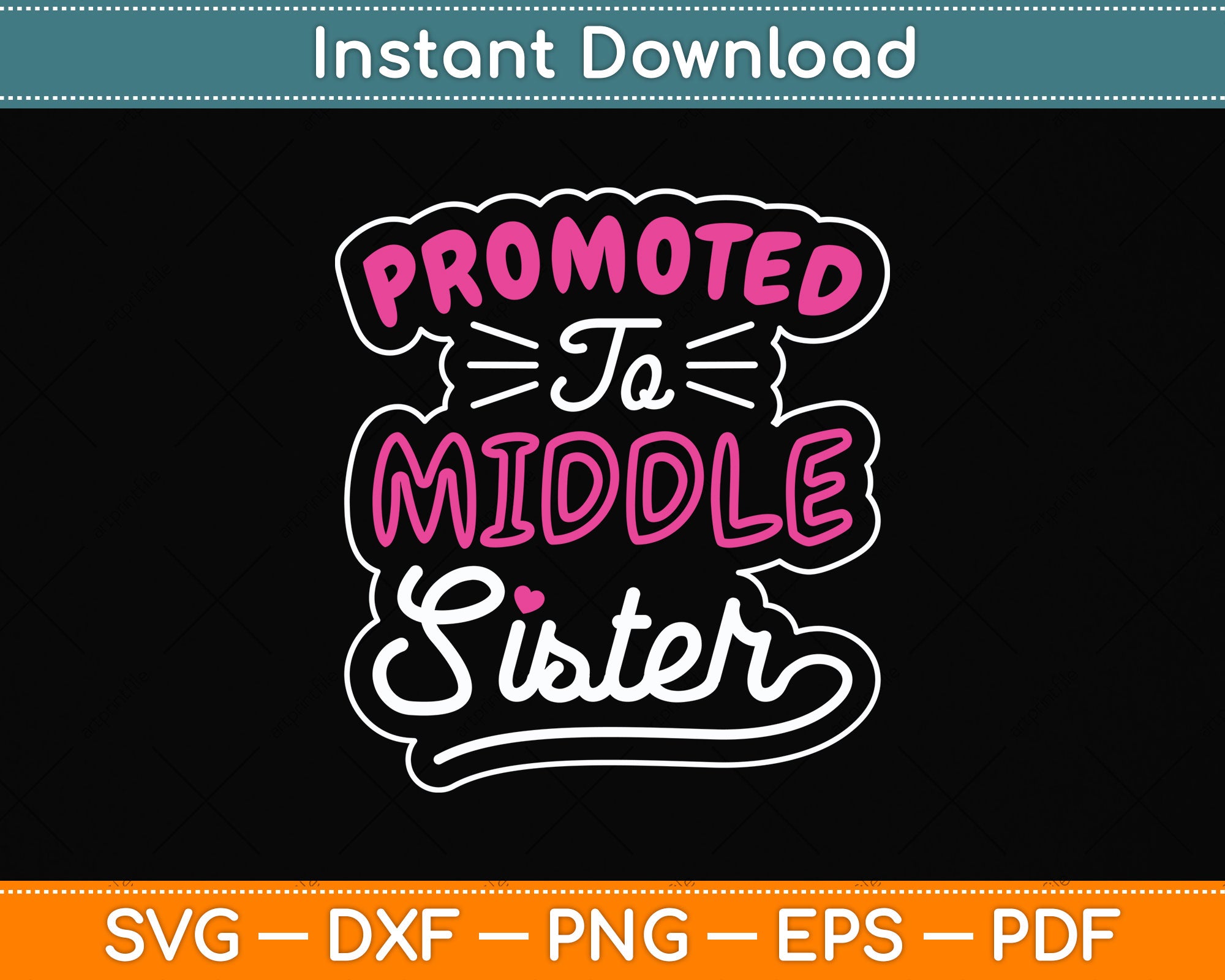Promoted To Middle Sister Svg Cutting File – artprintfile