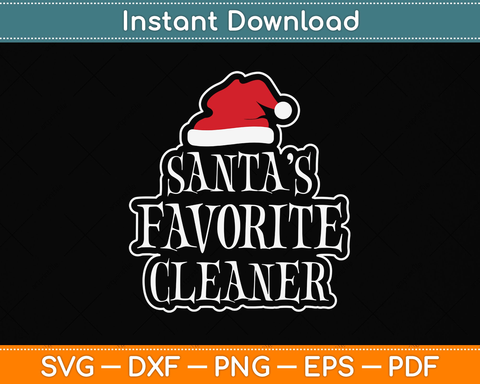 Santa's Favorite Cleaner Funny Svg Cutting File – artprintfile