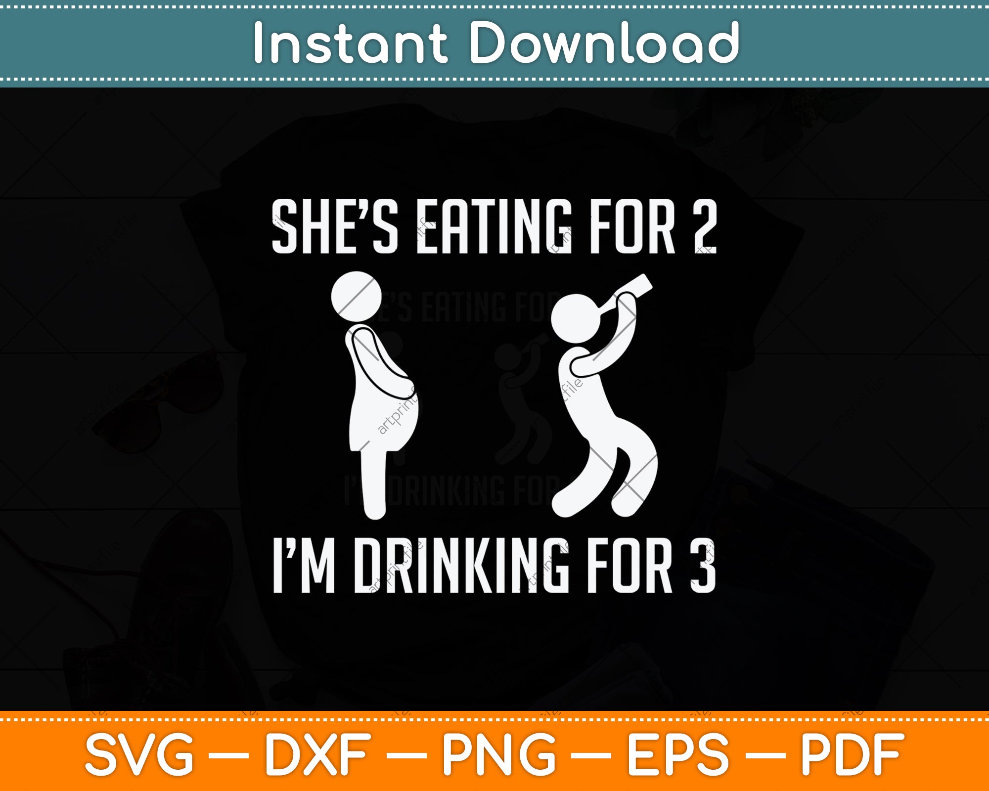 She's Eating For Two Im Drinking For Three Svg Cutting File – artprintfile