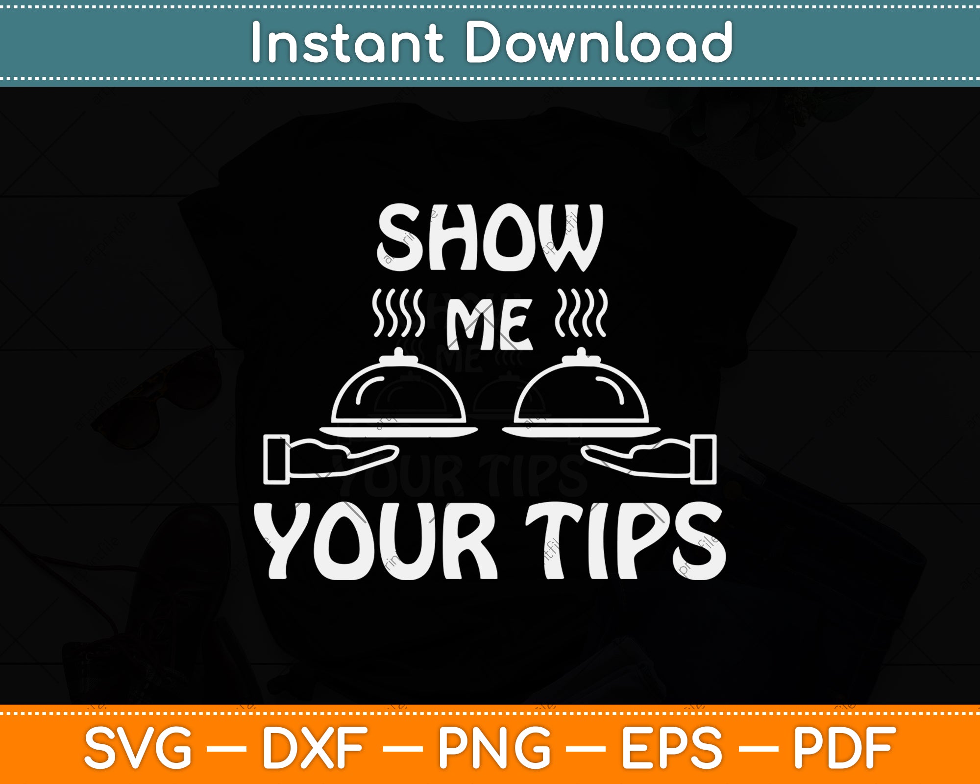Show Me Your Tips Funny Waiter Svg Cutting File – artprintfile