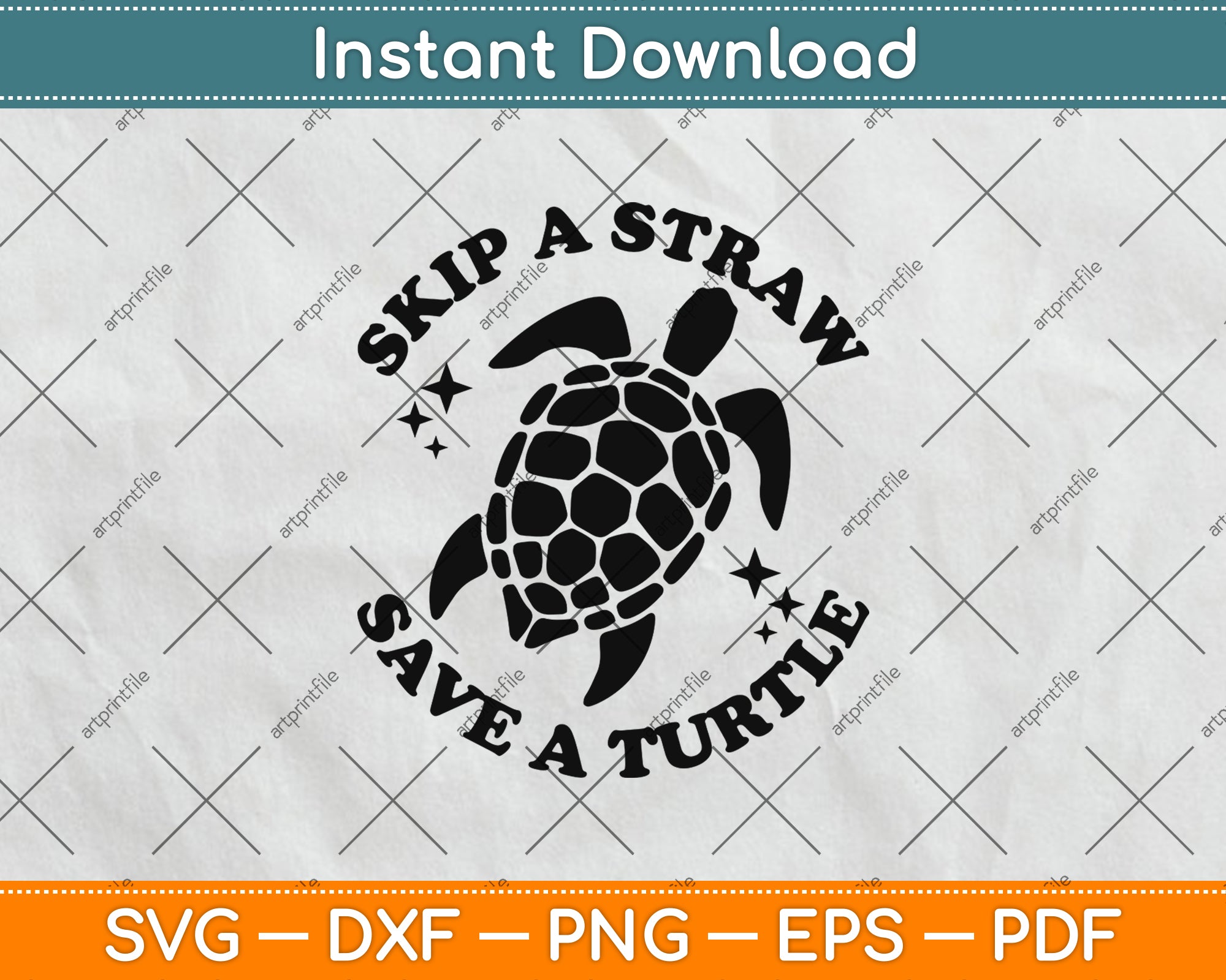 Skip A Straw Save A Turtle Svg Design Cutting File – artprintfile