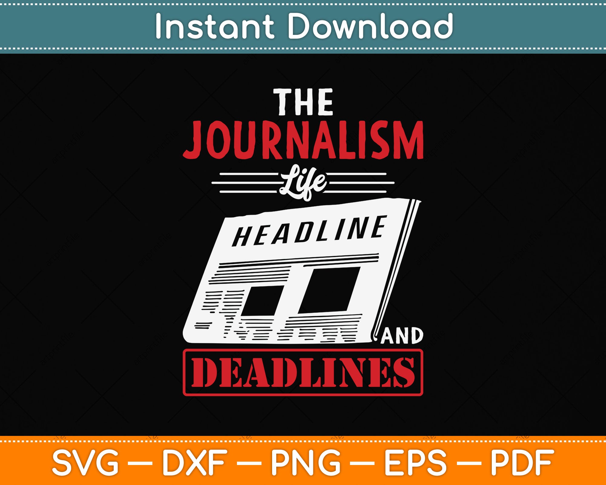 The Journalism Life Headlines And Deadlines Journalist Svg File ...