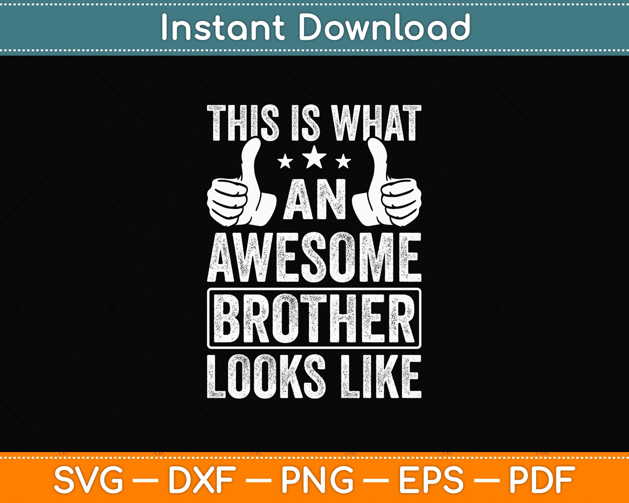 This Is What An Awesome Brother Looks Like Svg Cutting File – artprintfile