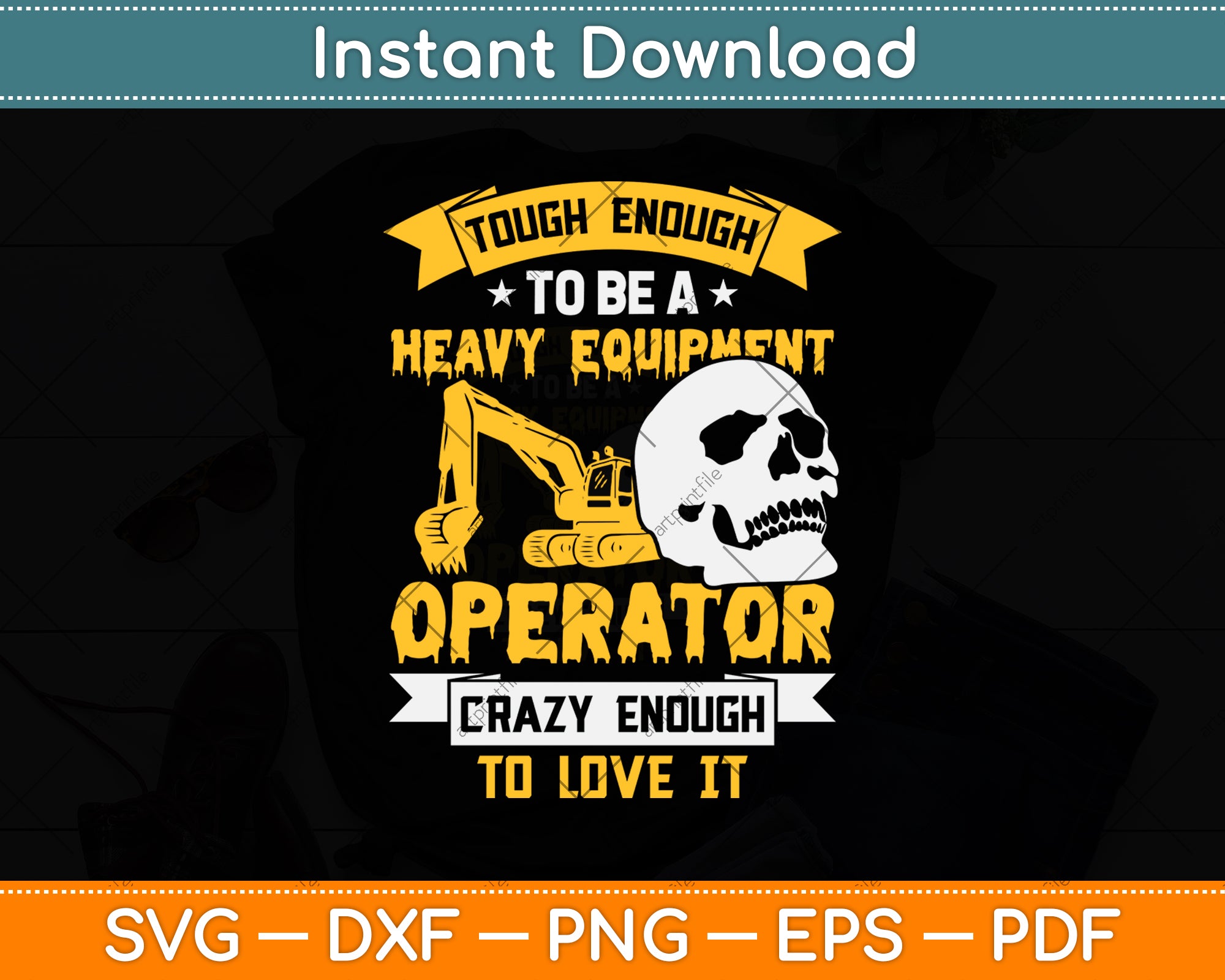 Tough Enough To Be A Heavy Equipment Operator Svg Cutting File ...