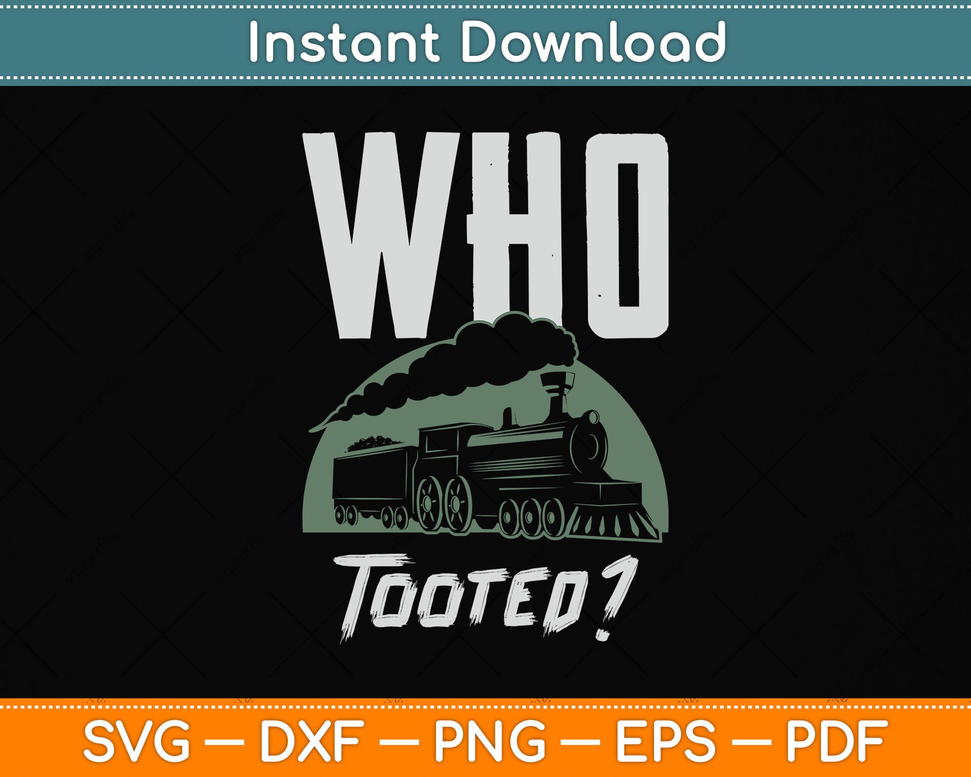 Who Tooted Funny Train Svg Free Digital Cutting File – artprintfile