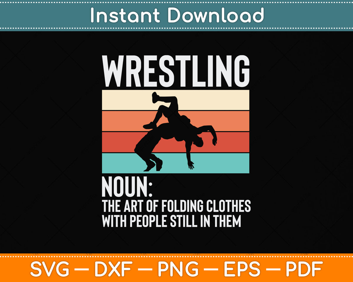 Wrestling Noun Wrestler Definition Folding Clothes Wrestler Svg File ...