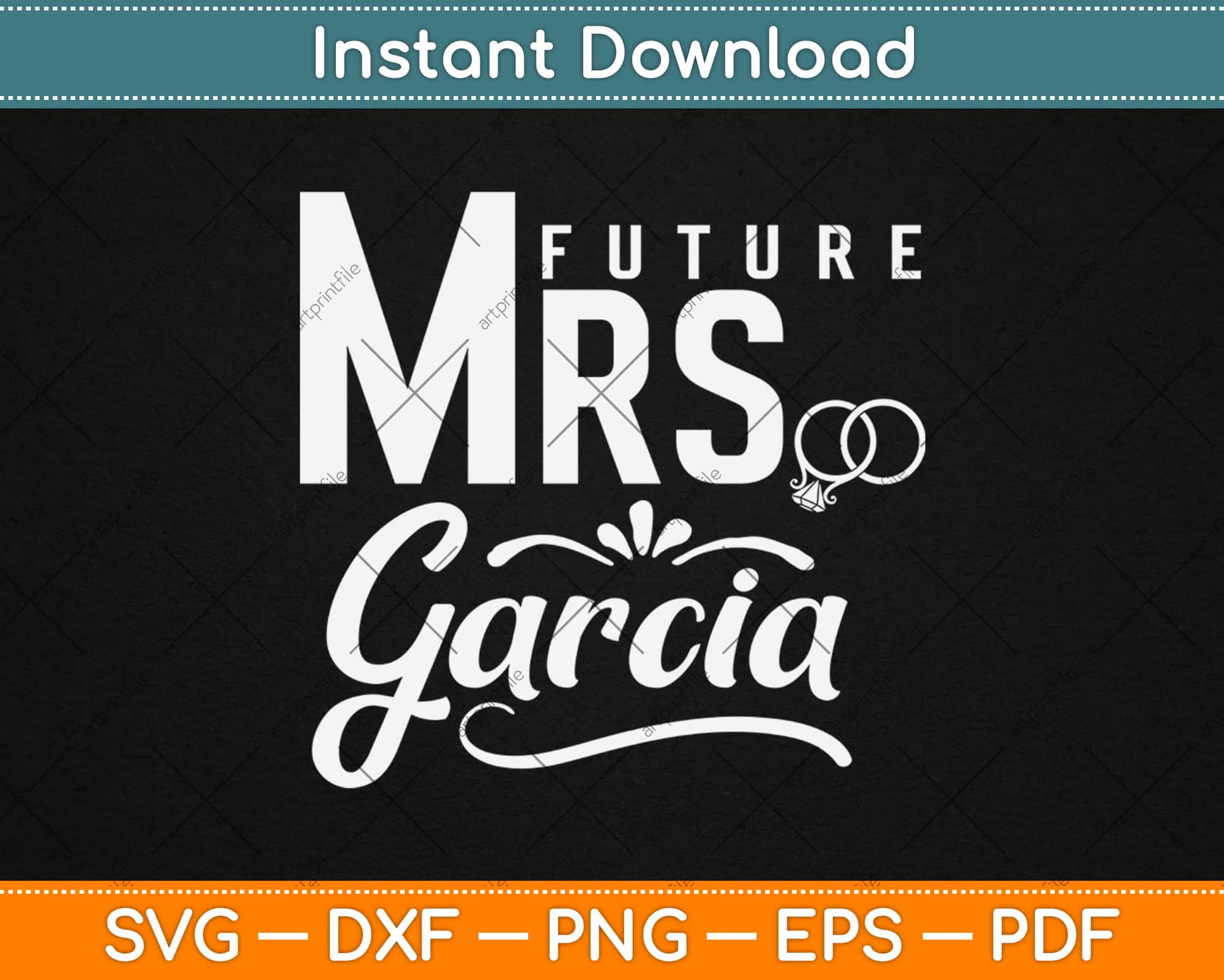 Bride Future Mrs. Garcia Engagement Svg Png Dxf Digital Cutting File ...