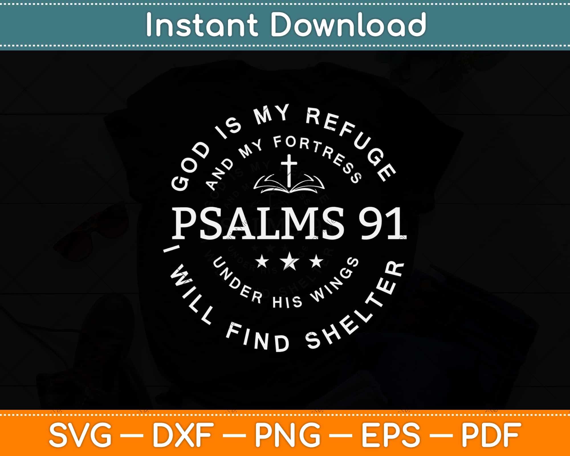 Christian Blessed Religious Hymn Christ Jesus Love Psalms 91 Svg File ...