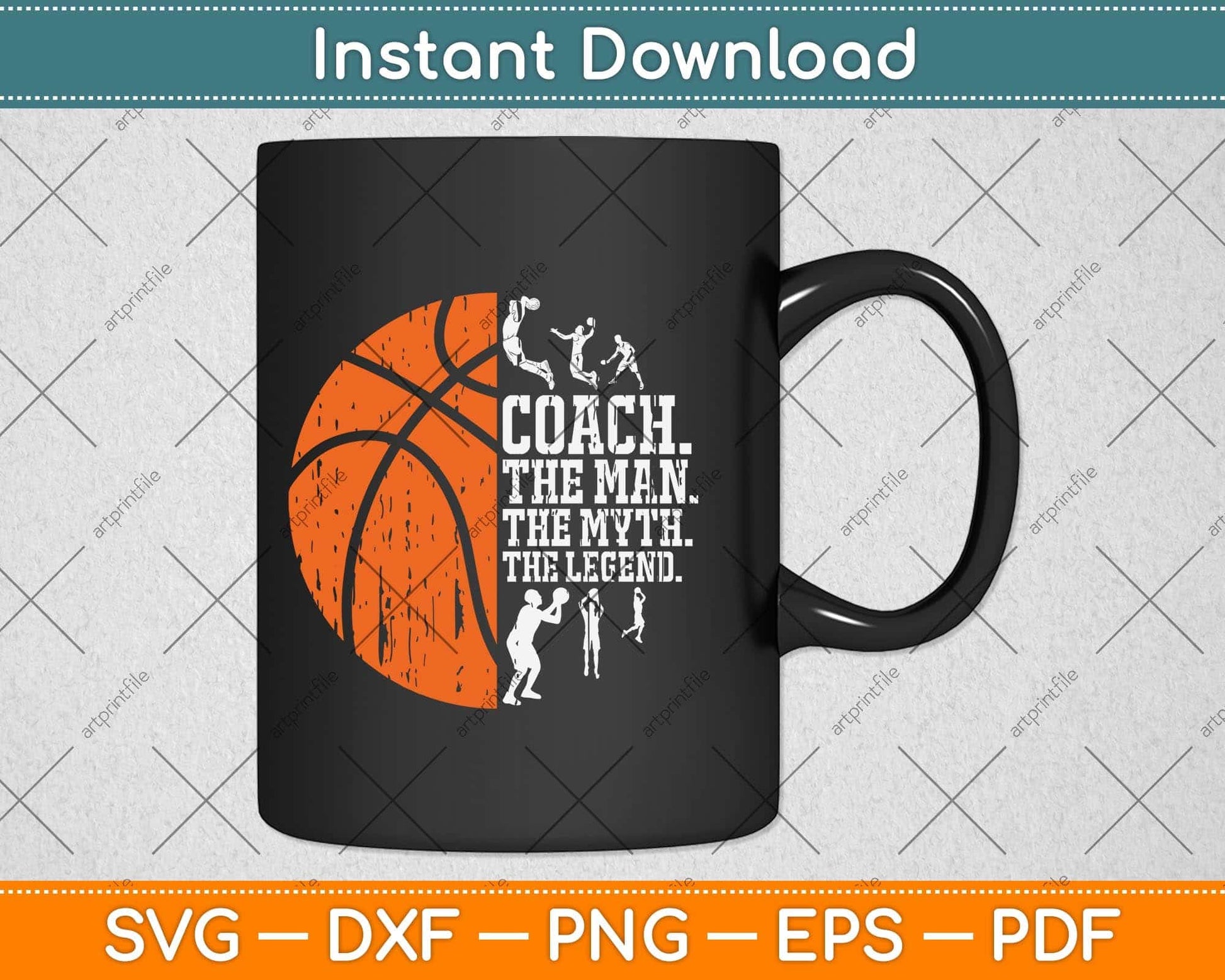 Coach The Man The Myth The Legend Coach Definition Basketball Svg File ...