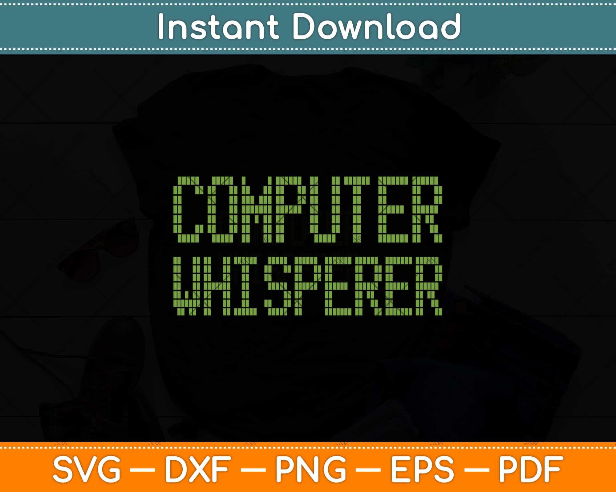 Computer Whisperer Funny IT Technician Svg Cutting File – artprintfile