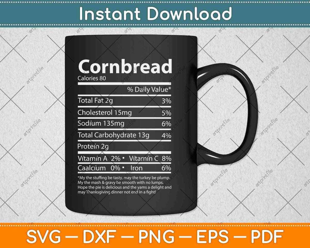 Cornbread Nutrition Facts Funny Thanksgiving Food Svg Png Dxf File ...
