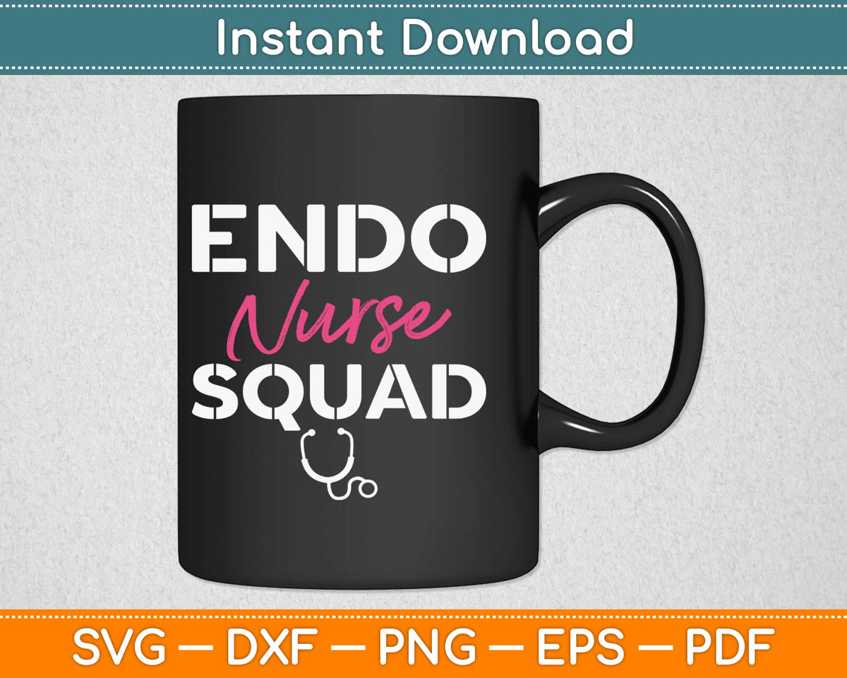 Endo Nurse Squad Svg Cut Files – artprintfile