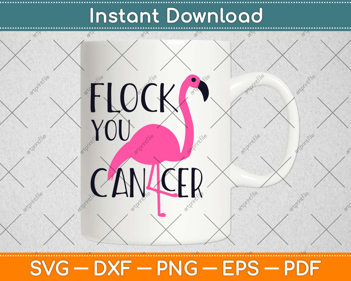 Flock You Cancer Cool Flamingo Breast Cancer Svg Png Design Digital ...