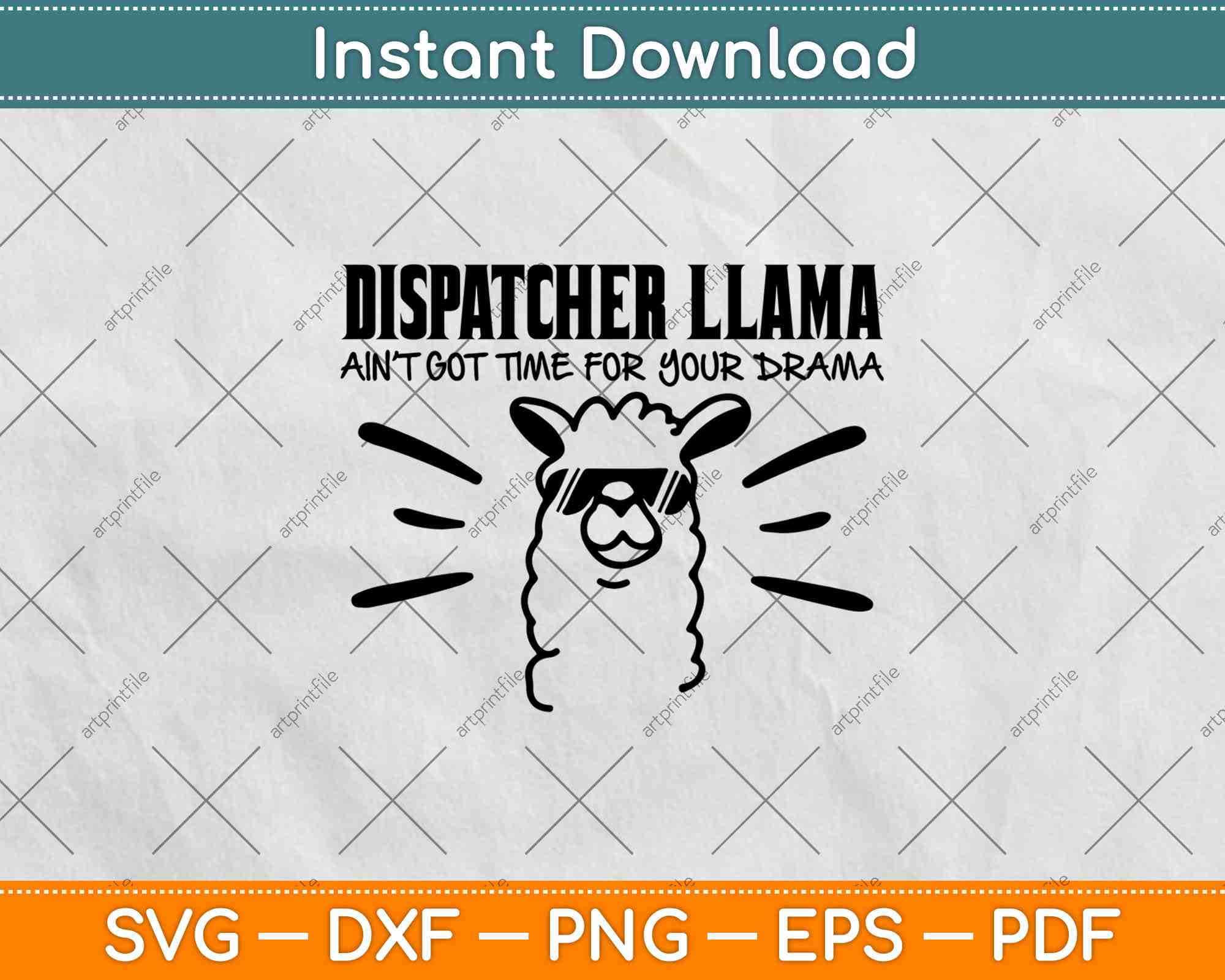 Funny Dispatcher Llama Emergency Dispatcher Svg Png Dxf Cutting File ...