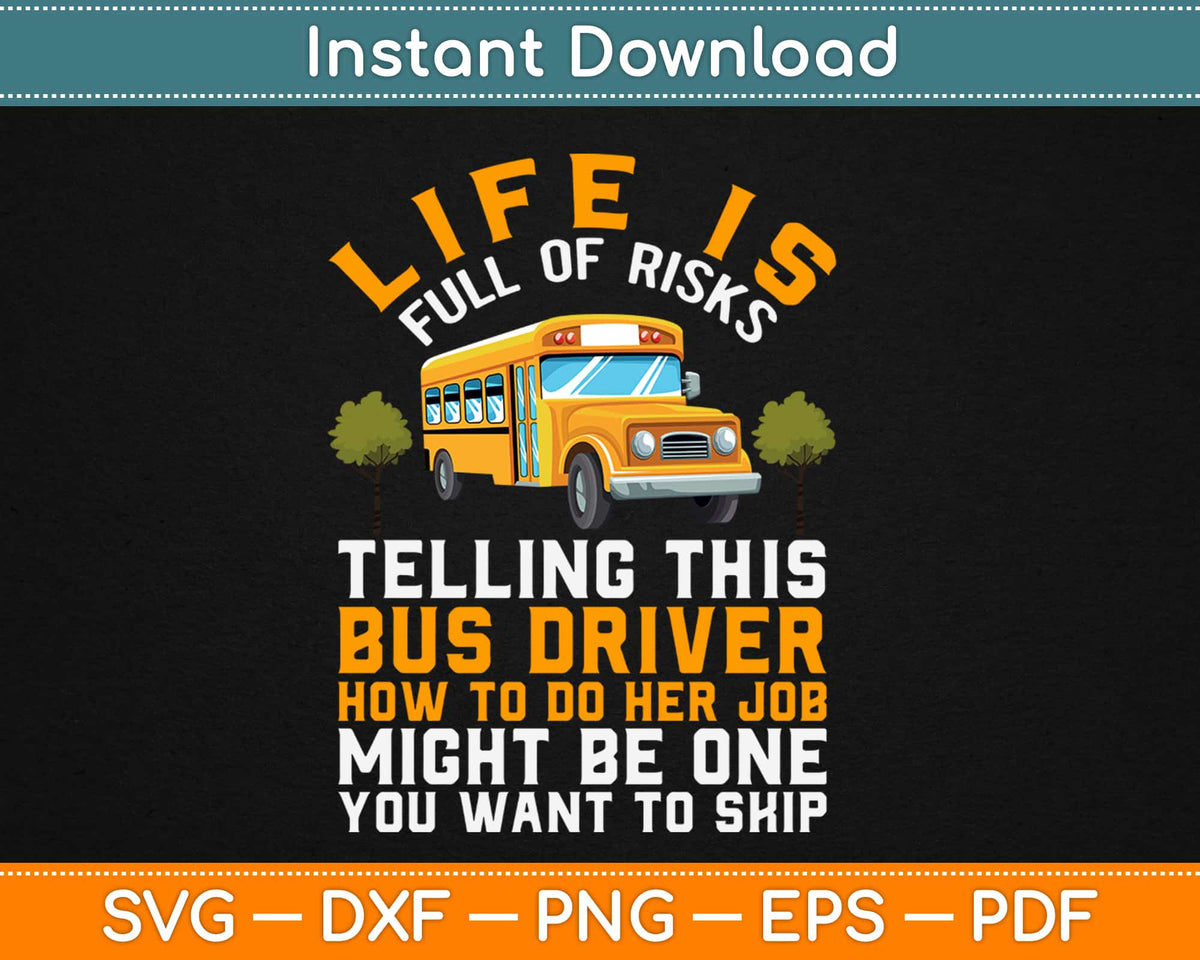 Funny School Bus Driver Svg Design Craft Cut File For Silhouette ...