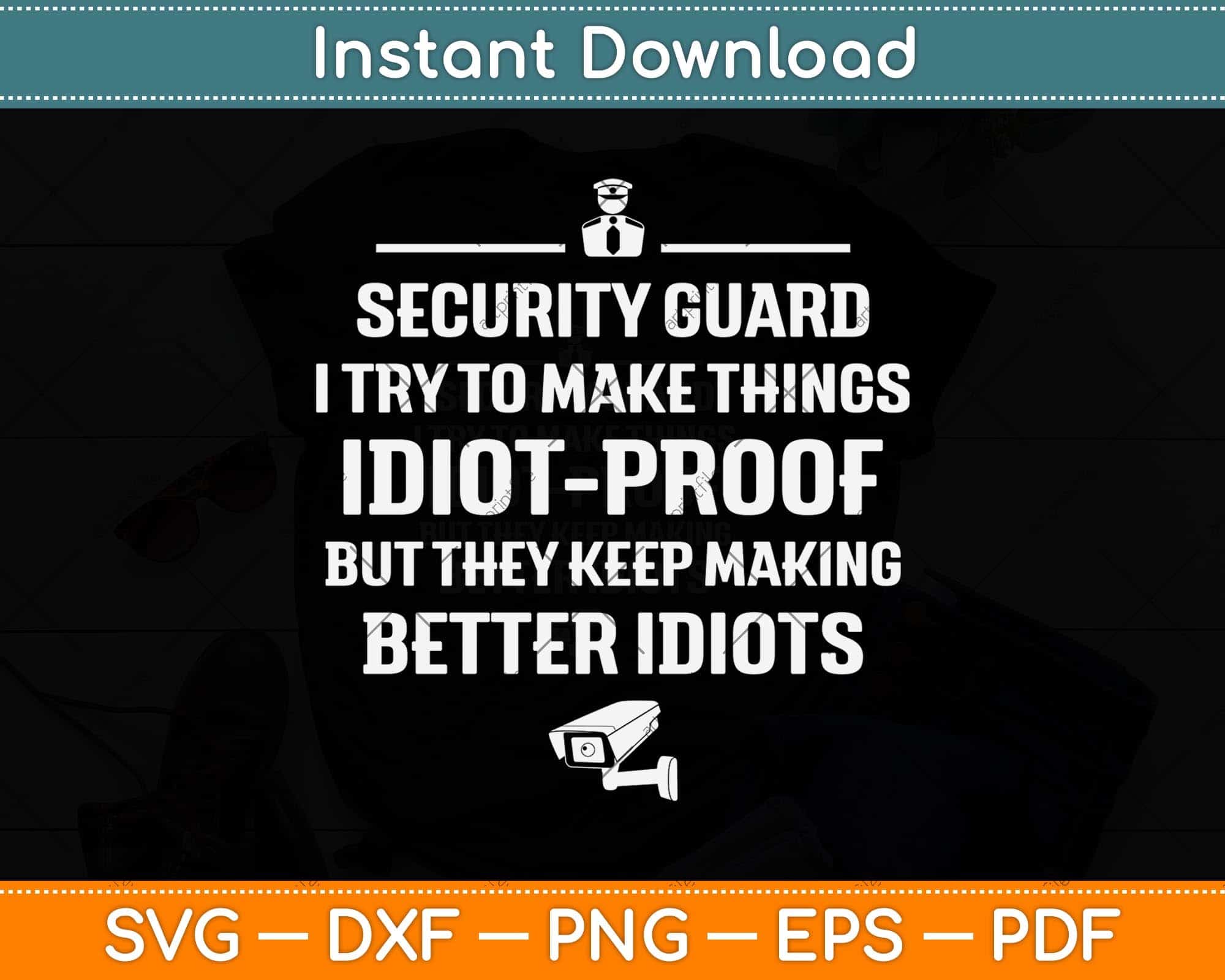 Funny Security Guard Svg Cutting File – artprintfile