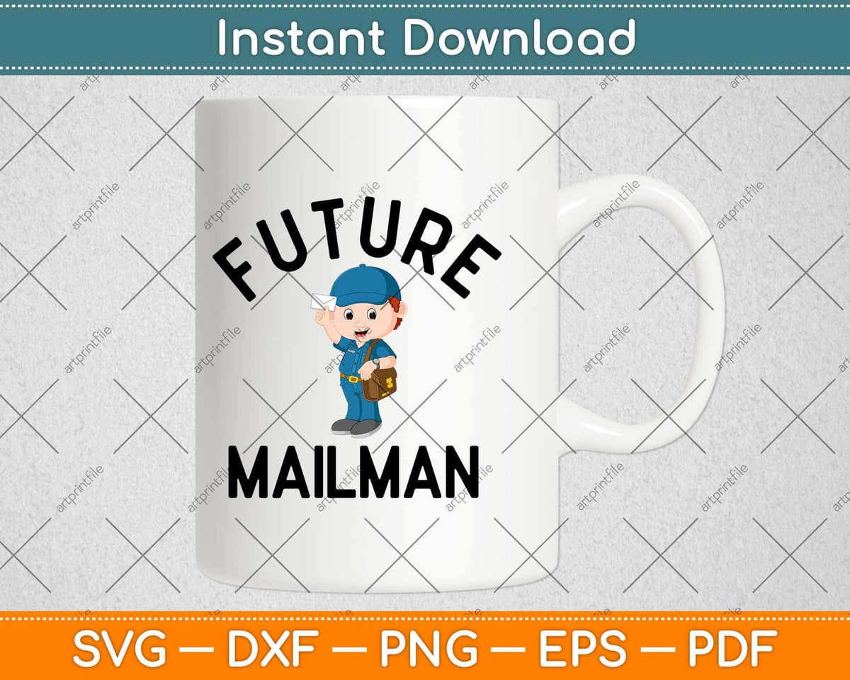 Future Mailman Or Mail Carrier Fathers Day Svg Png Cutting File ...