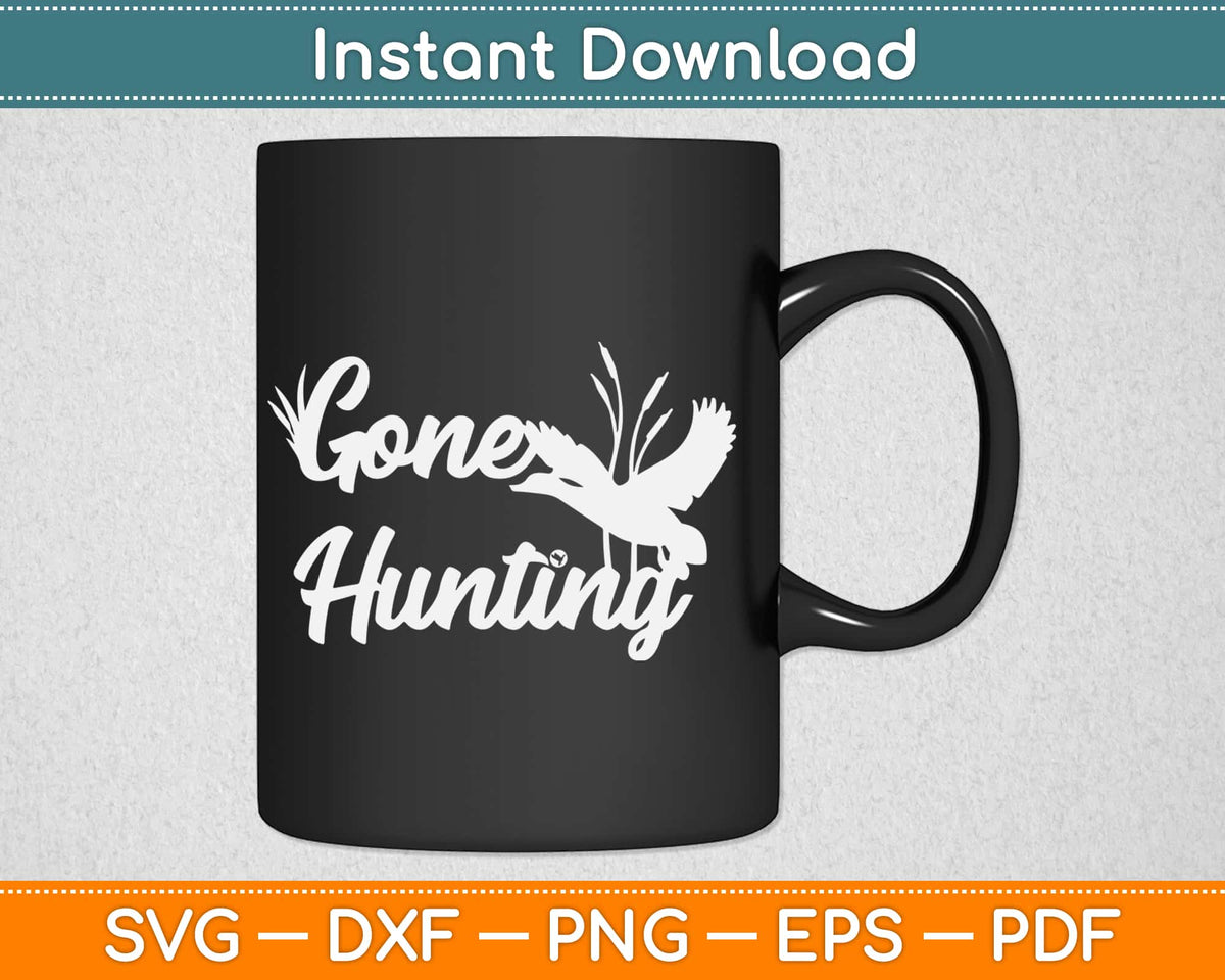 Gone Hunting Svg Cricut and Silhouette Files – artprintfile