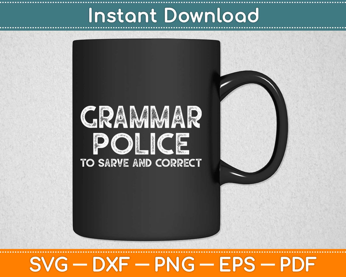 Grammar Police Svg Digital Files – artprintfile