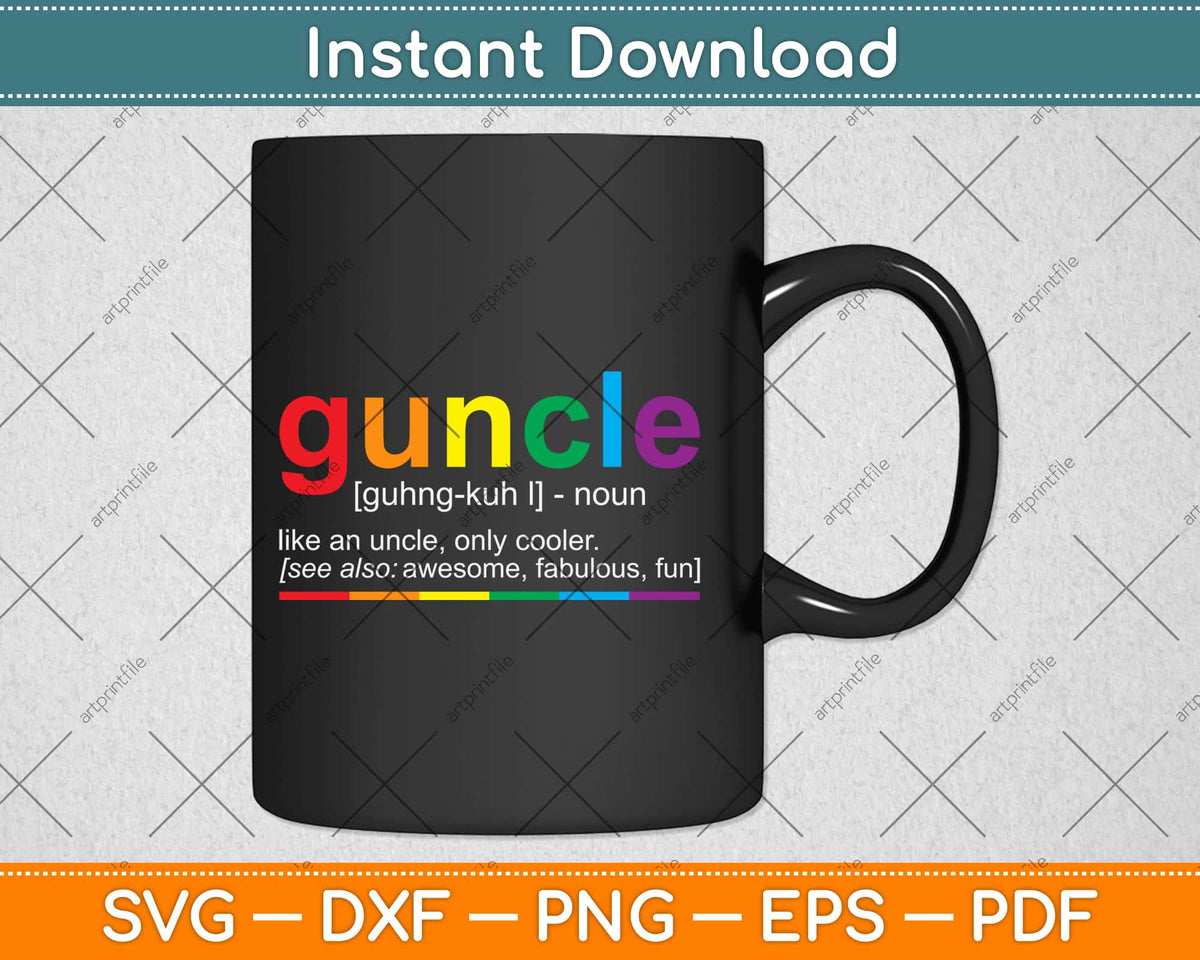 Guncle Definition Rainbow Funny Father's Day Svg Png Dxf Digital ...