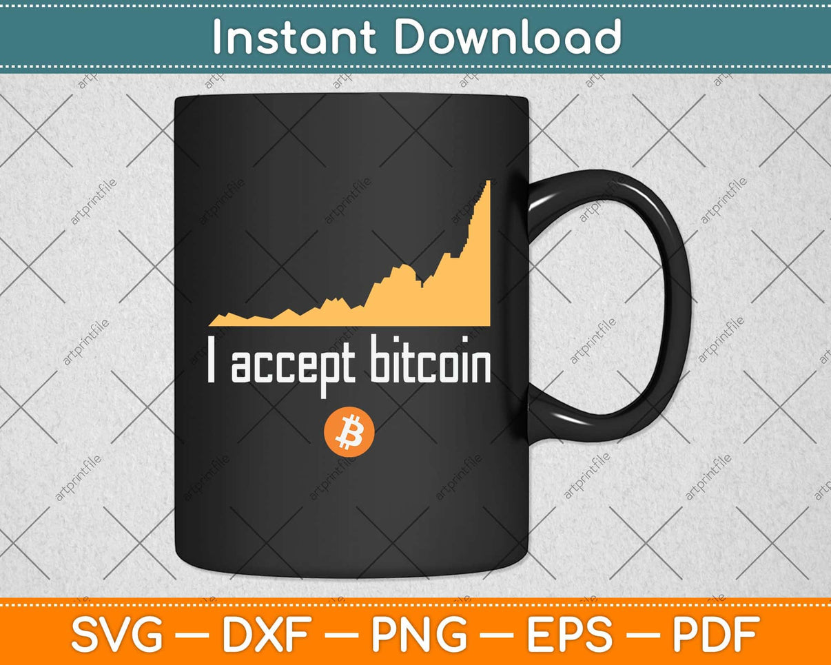 I Accept Bitcoin Graph BTC Crypto Cryptocurrency Svg Cutting File ...