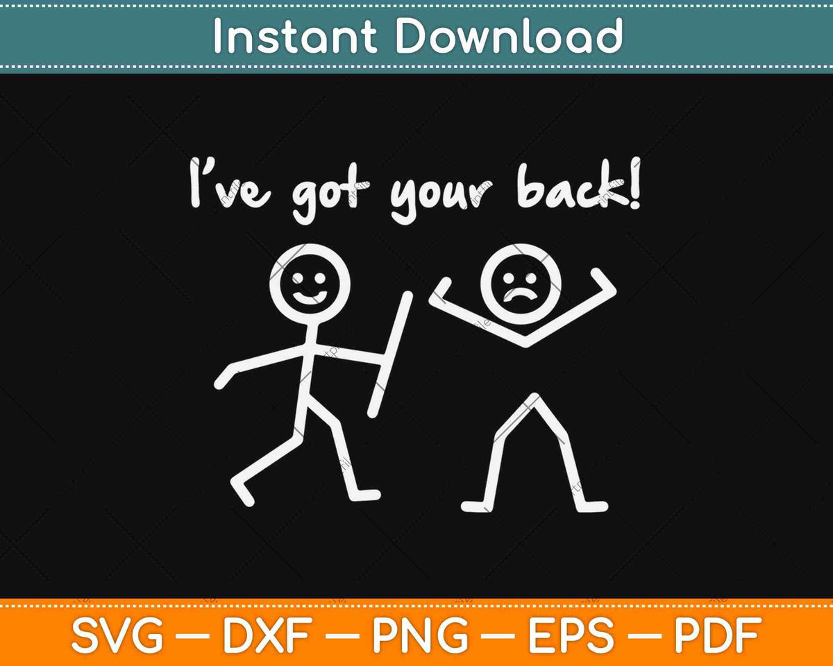 I Have Got Your Back Stick Figure Friendship Svg Png Dxf Cutting File ...