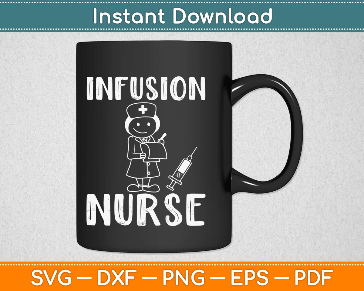 Infusion Nurse Svg, Png Files – artprintfile
