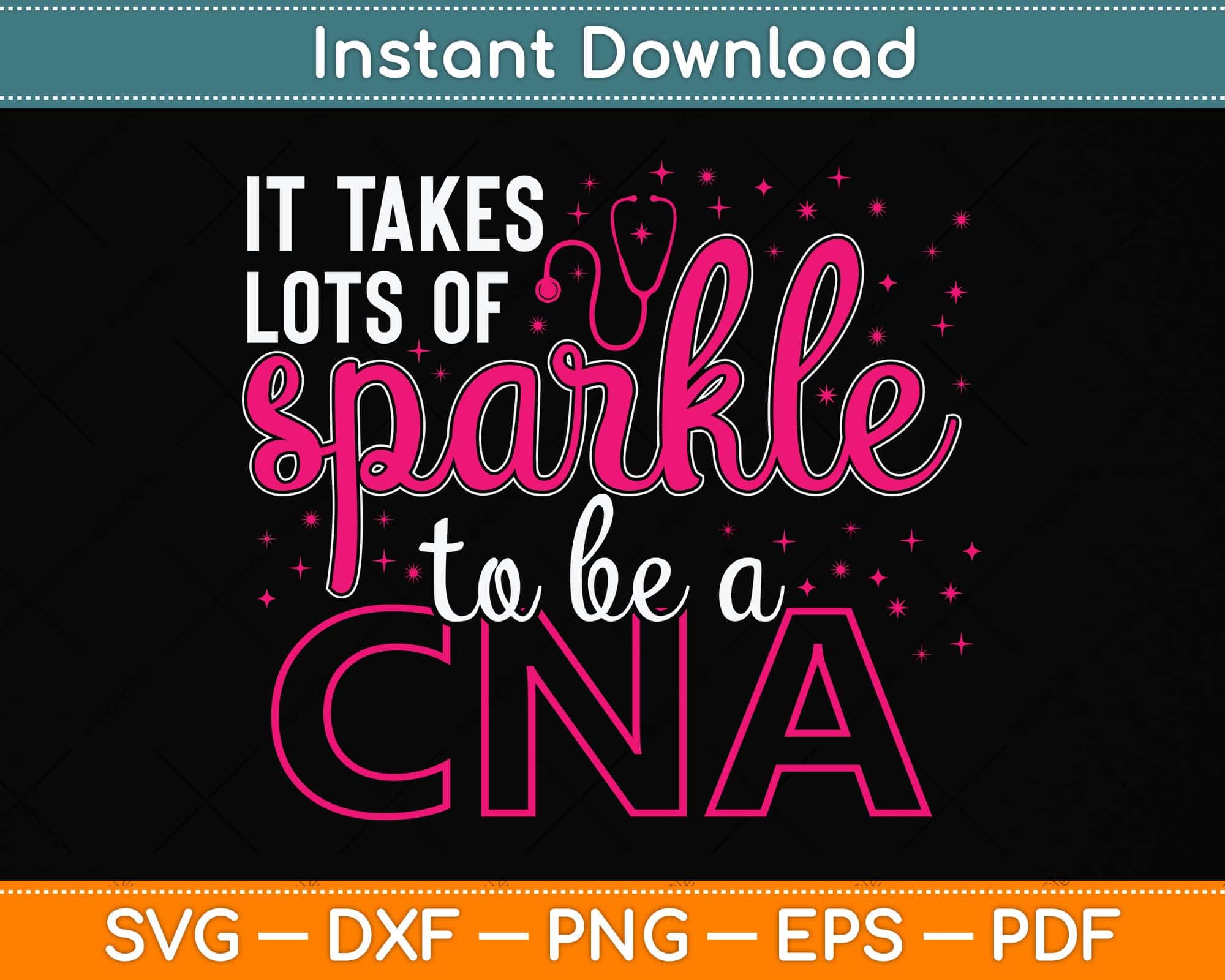 It Takes Lots Of Sparkle To Be CNA Nursing CNA Nurse Svg Cutting File ...