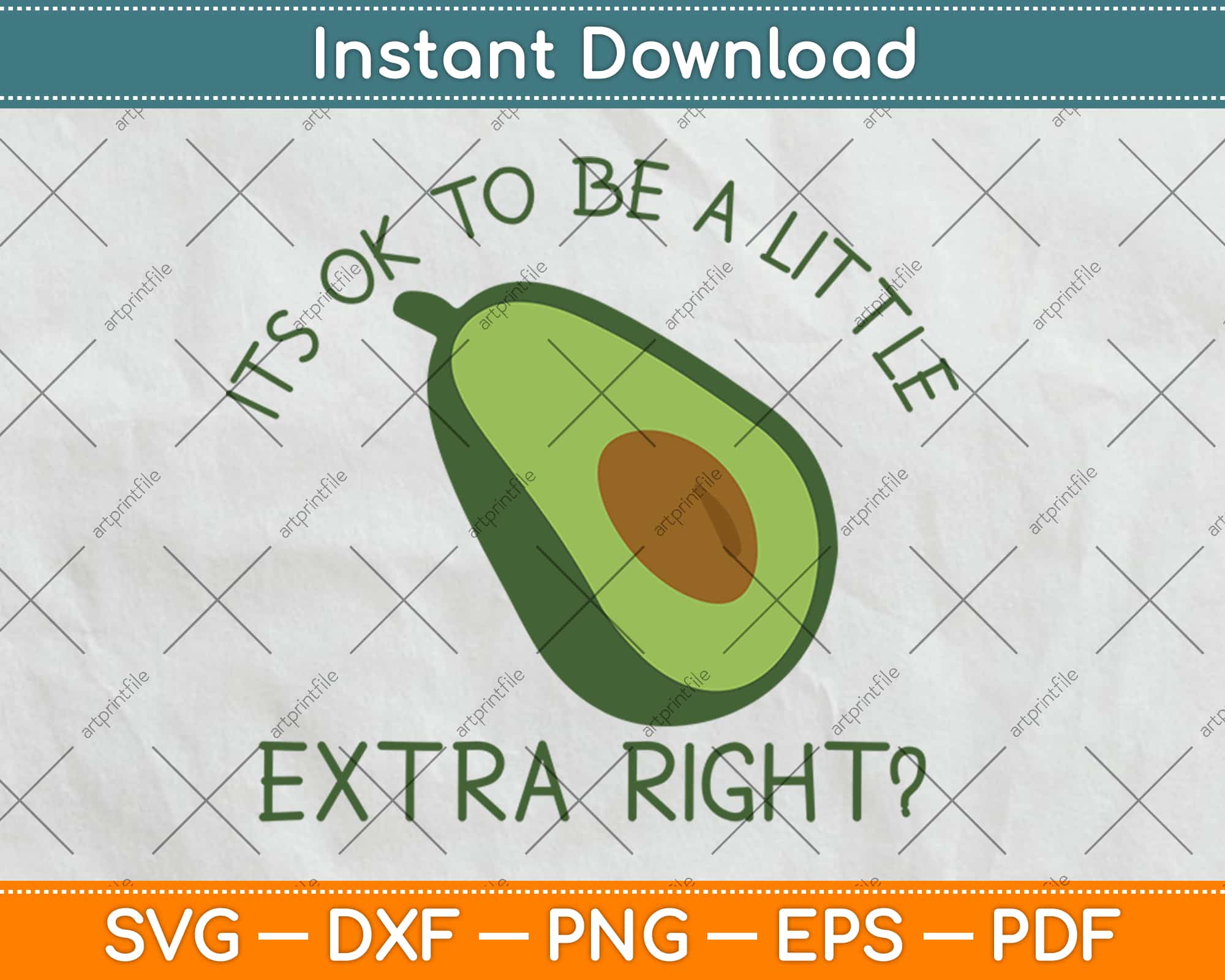 It's Ok To Be A Little Extra Right Guacamole Svg Png Design Craft Cut ...