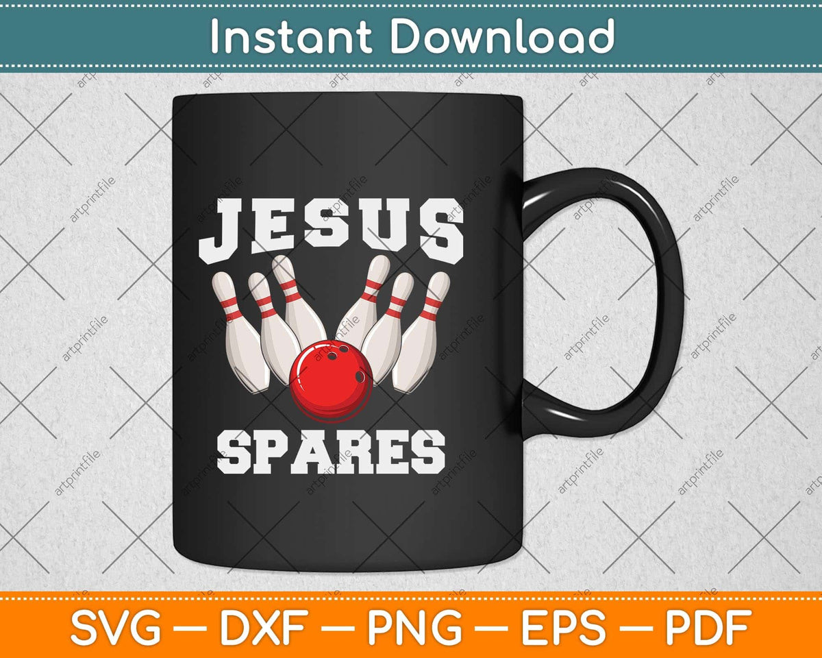 Jesus Spares Funny Christian Bowling Svg Cutting File – artprintfile