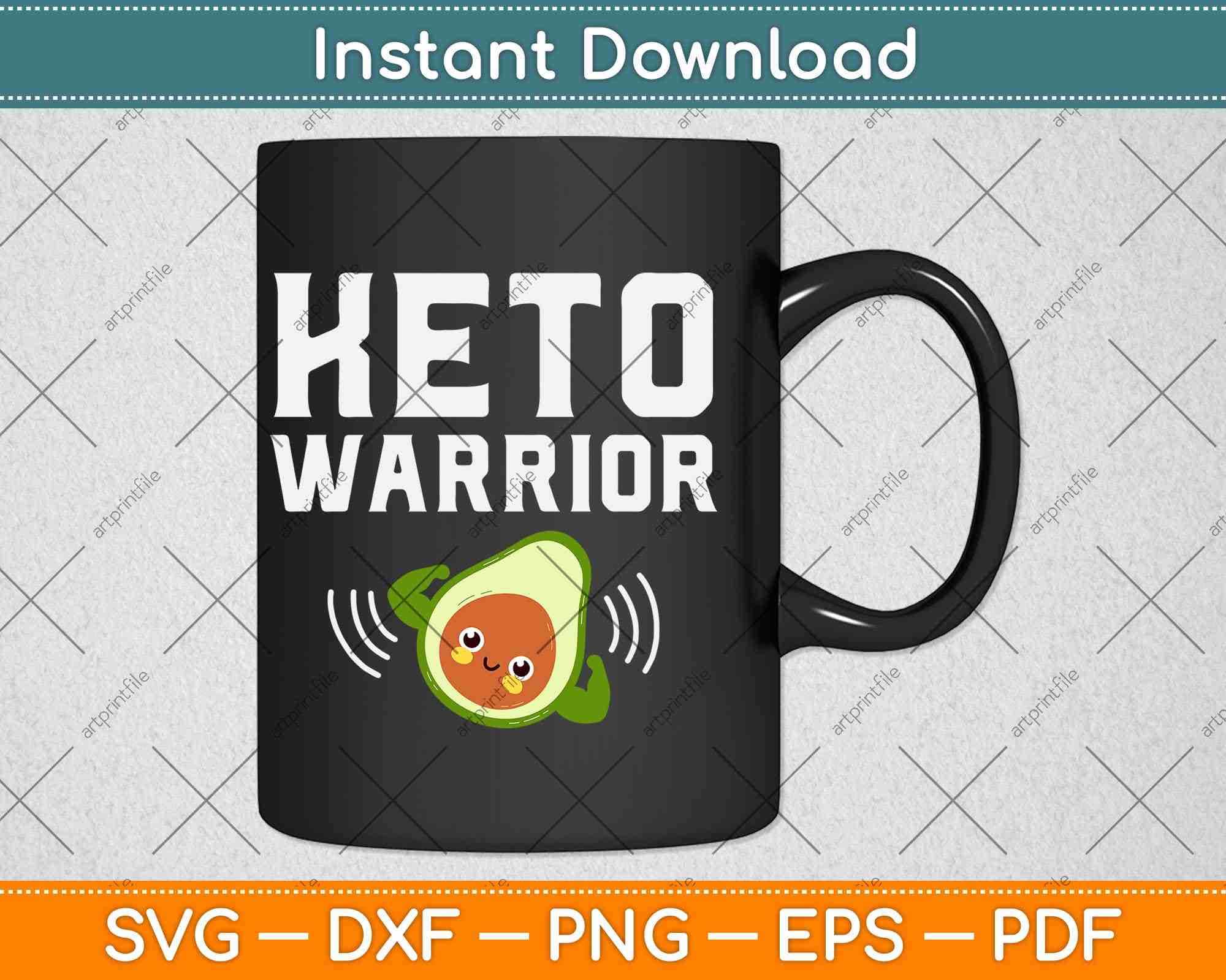 Keto Warrior Ketogenic Diet Keto Svg Png Dxf Cutting File – artprintfile