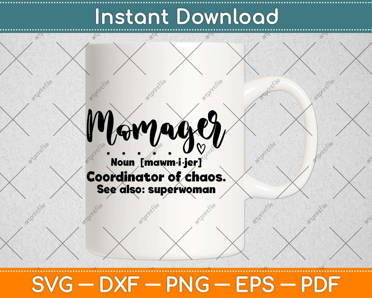 Momager Cricut or Silhouette Svg Cutting File – artprintfile