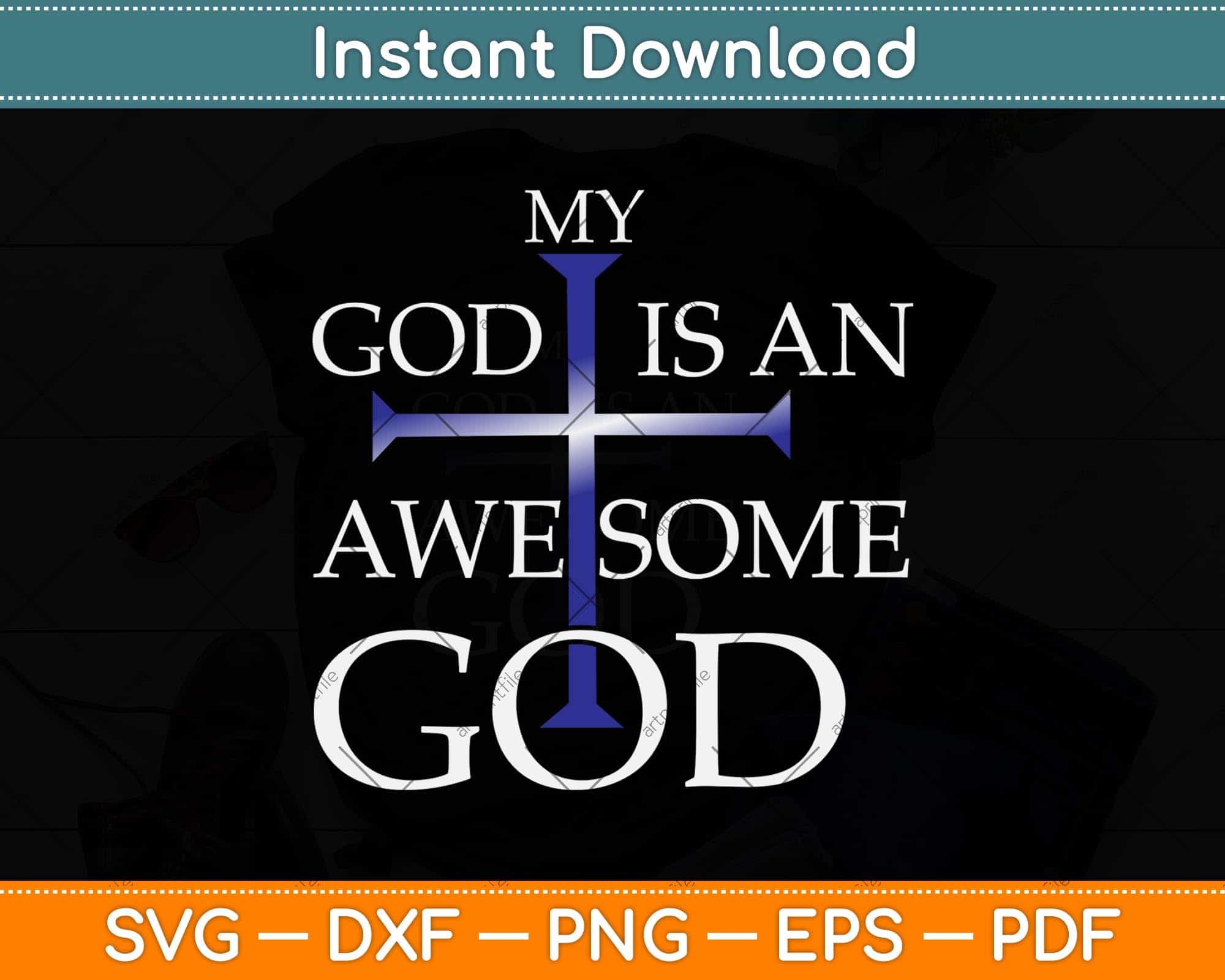 My God Is An Awesome God Christian Religious Svg Cutting File ...