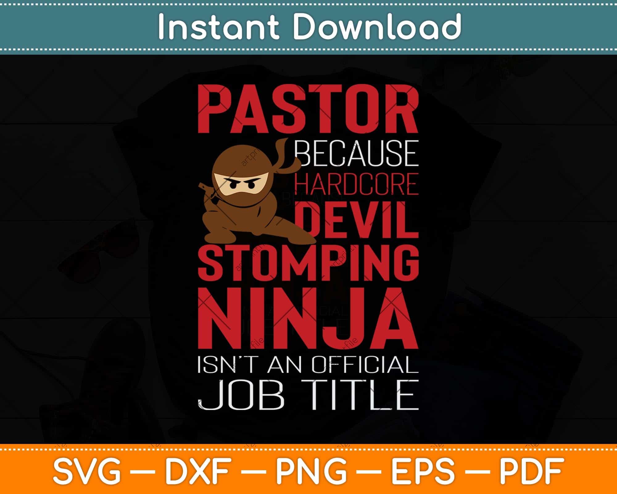 Pastor Because Devil Stomping Ninja Isn't Job Title Svg Cutting File ...