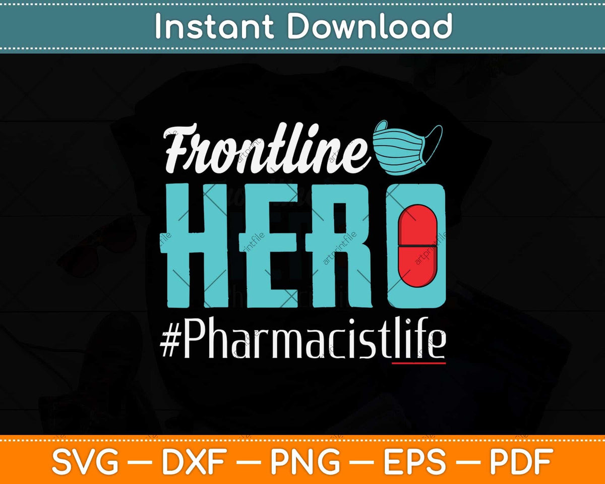 Pharmacist Frontline Hero Essential Workers Appreciation Svg Cut File ...